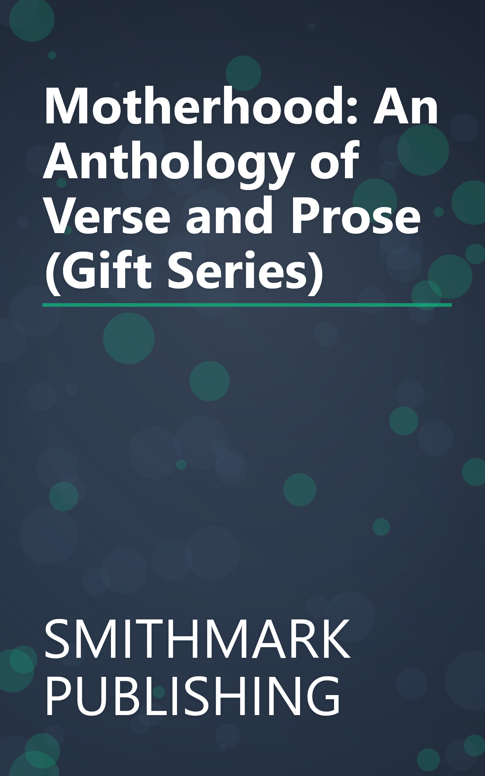 Motherhood: An Anthology of Verse and Prose (Gift Series) book cover