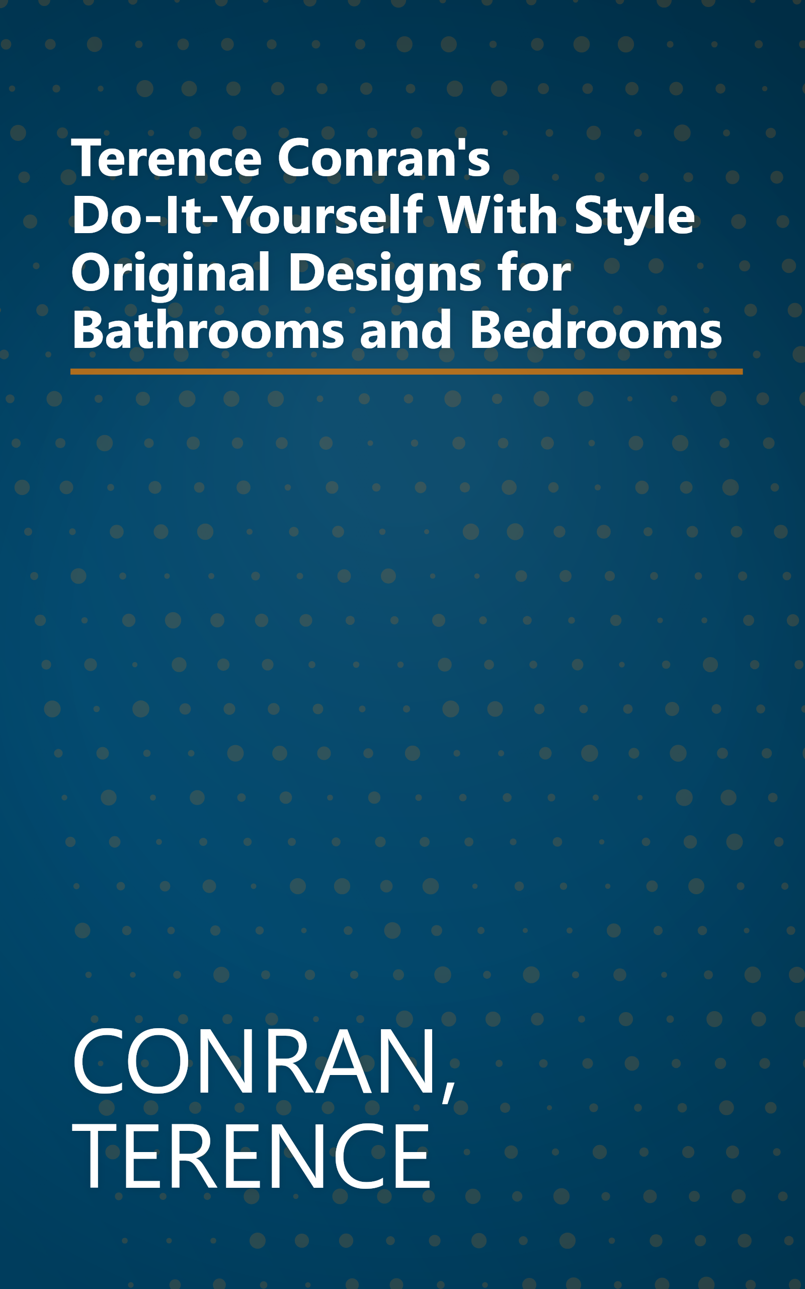 Terence Conran's Do-It-Yourself With Style Original Designs for Bathrooms and Bedrooms book cover