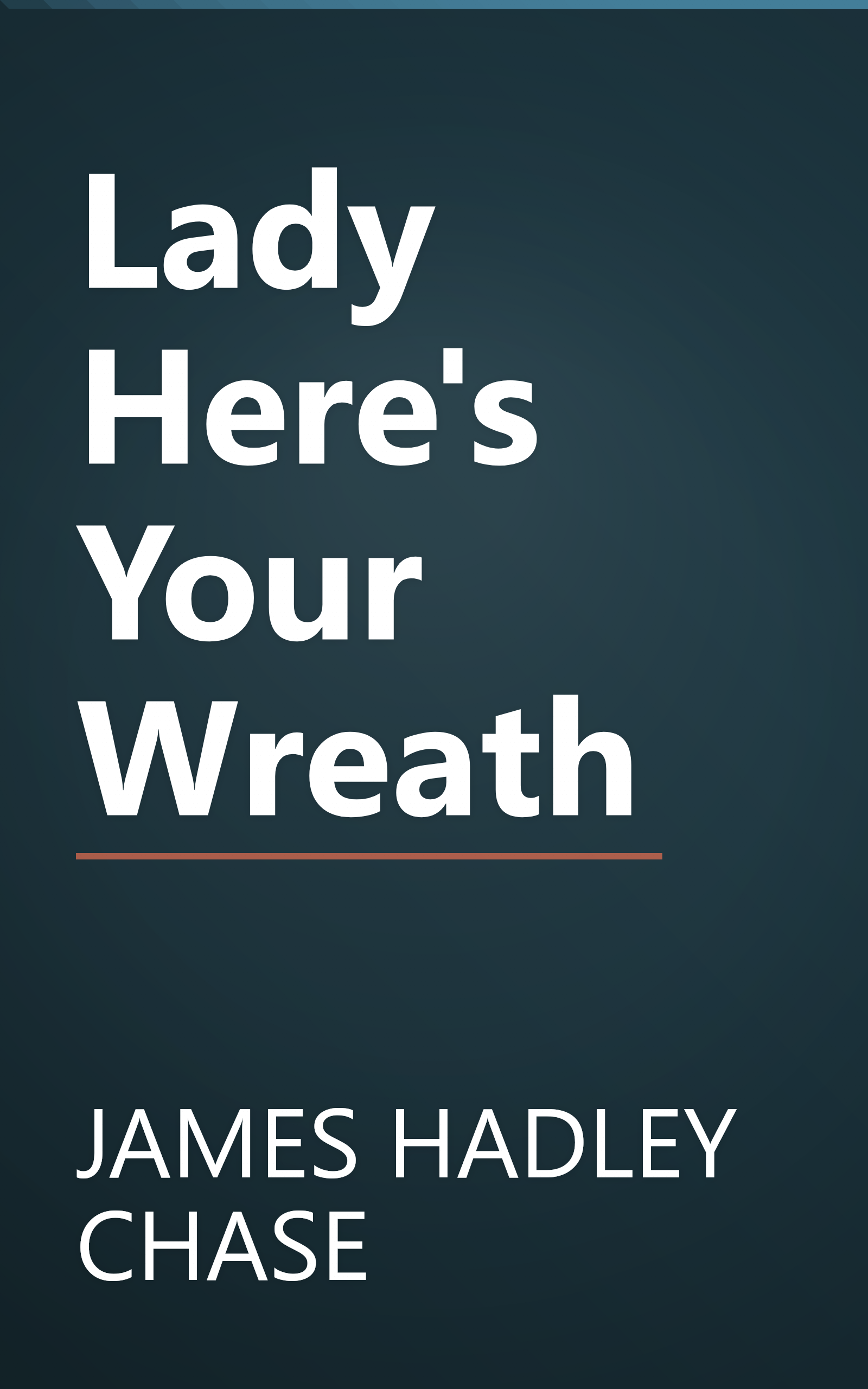 Lady Here's Your Wreath book cover