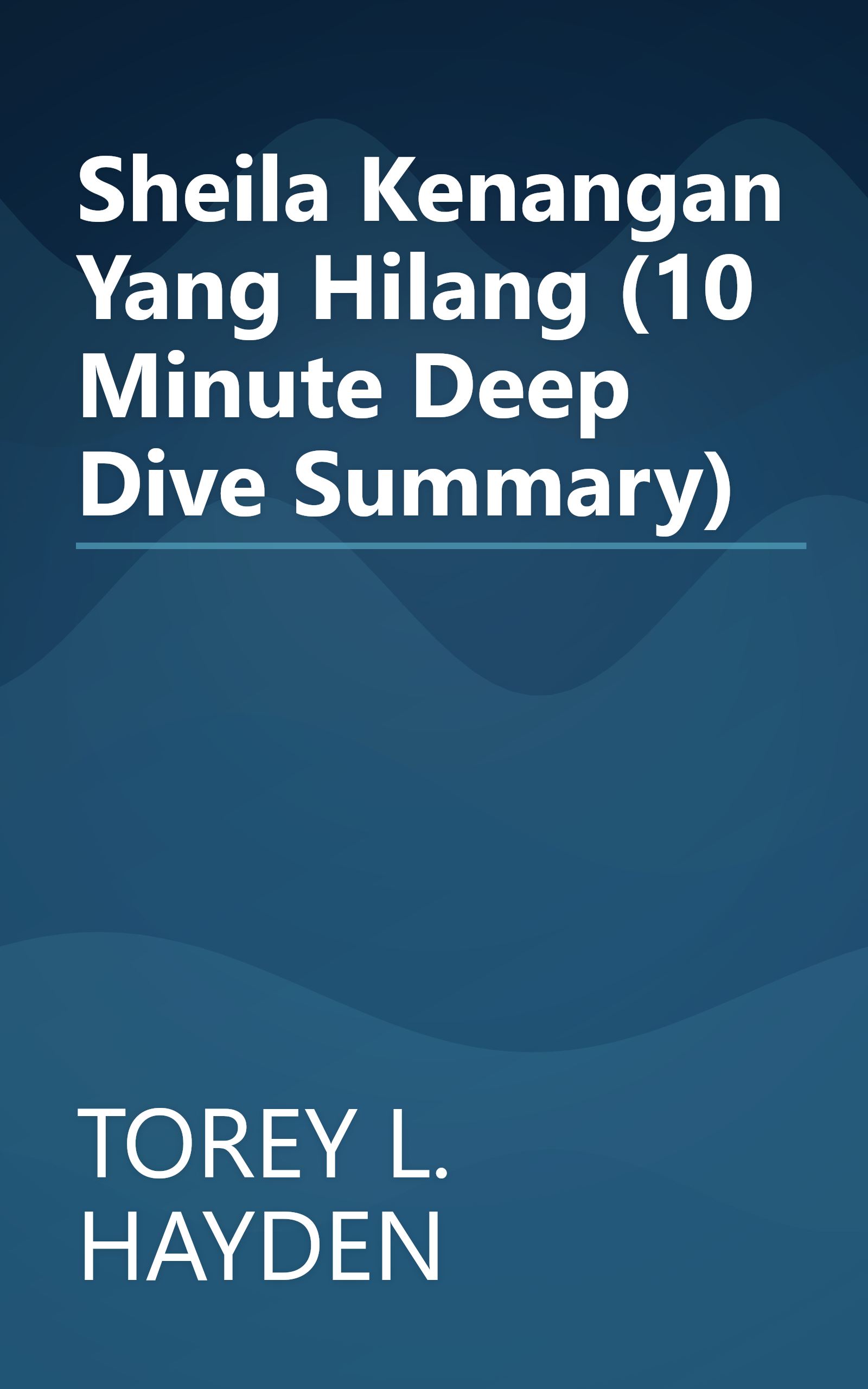 Sheila  Kenangan Yang Hilang (10 Minute   Deep Dive Summary) book cover