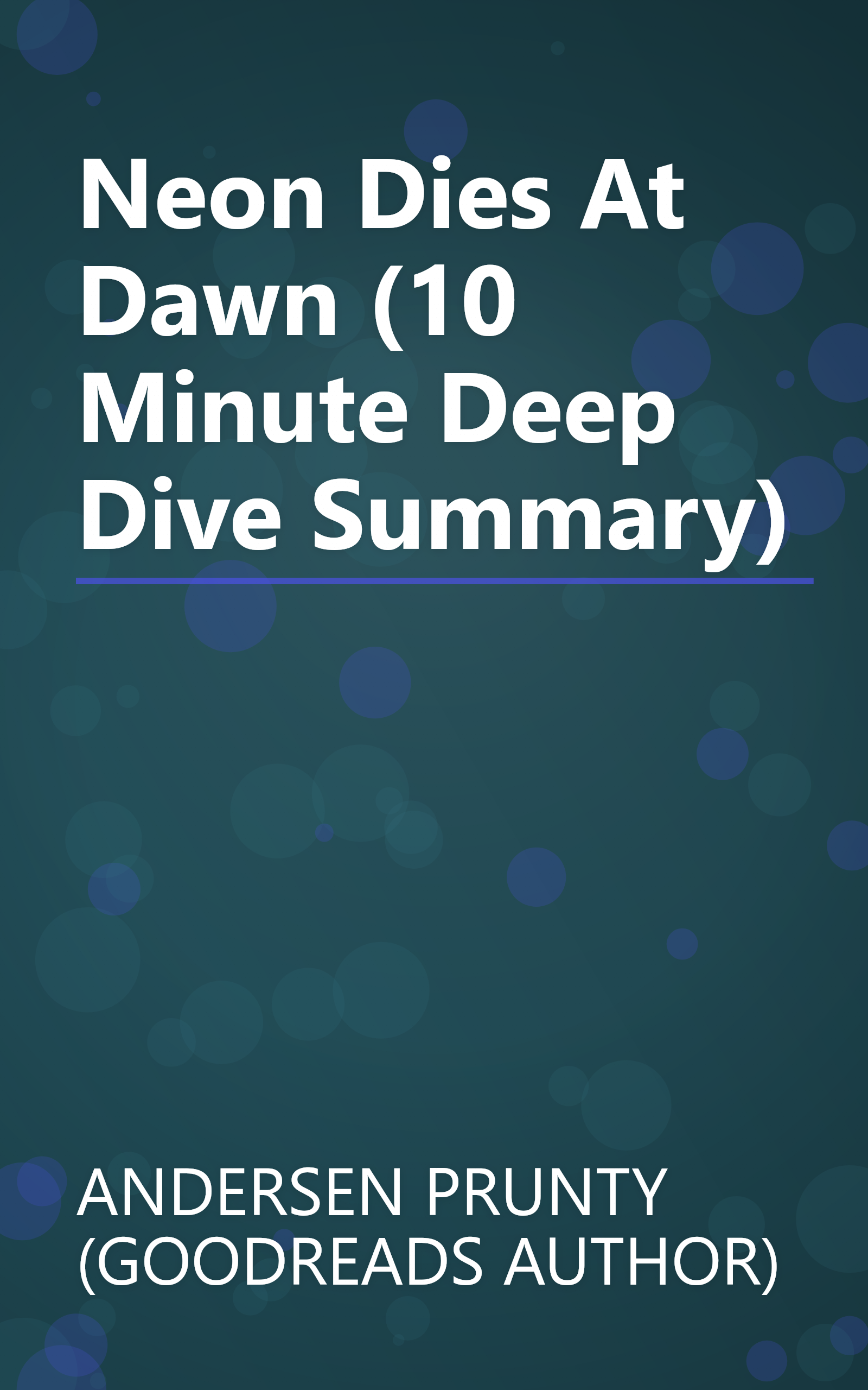 Neon Dies At Dawn (10 Minute   Deep Dive Summary) book cover