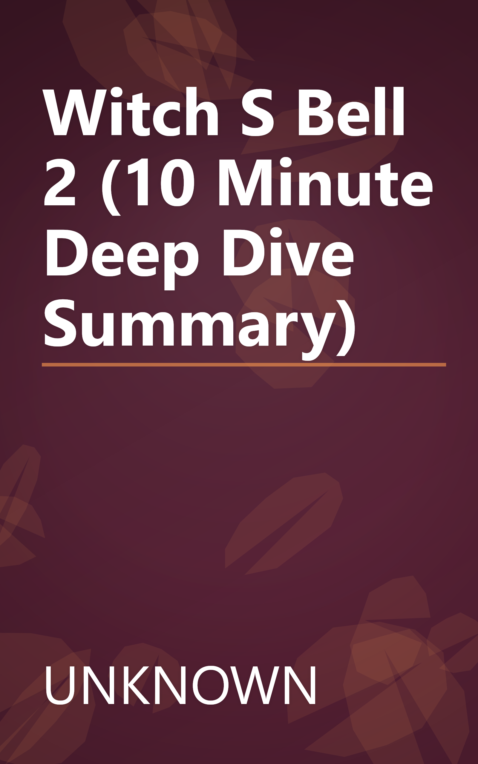 Witch S Bell 2 (10 Minute   Deep Dive Summary) book cover