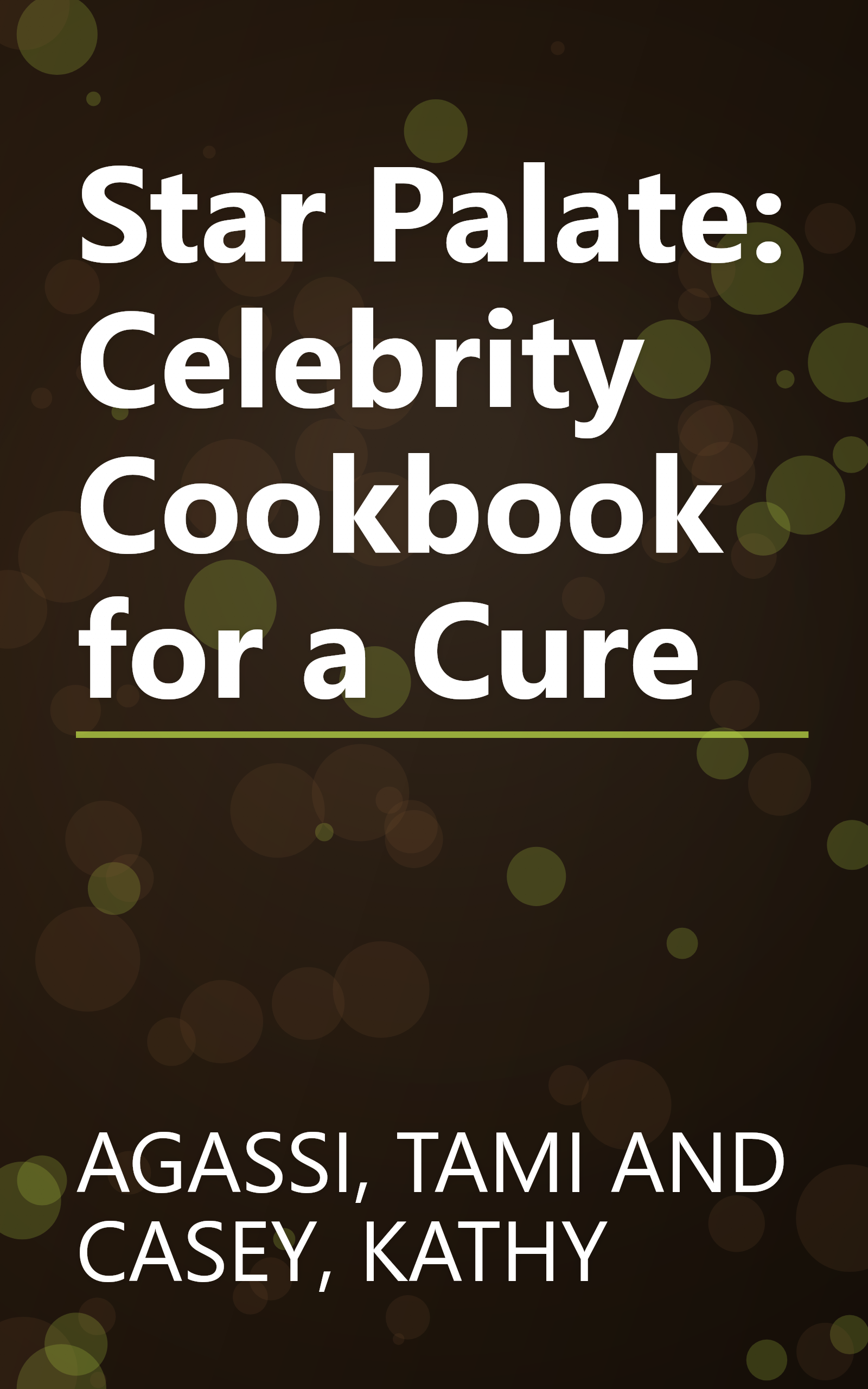 Star Palate: Celebrity Cookbook for a Cure book cover