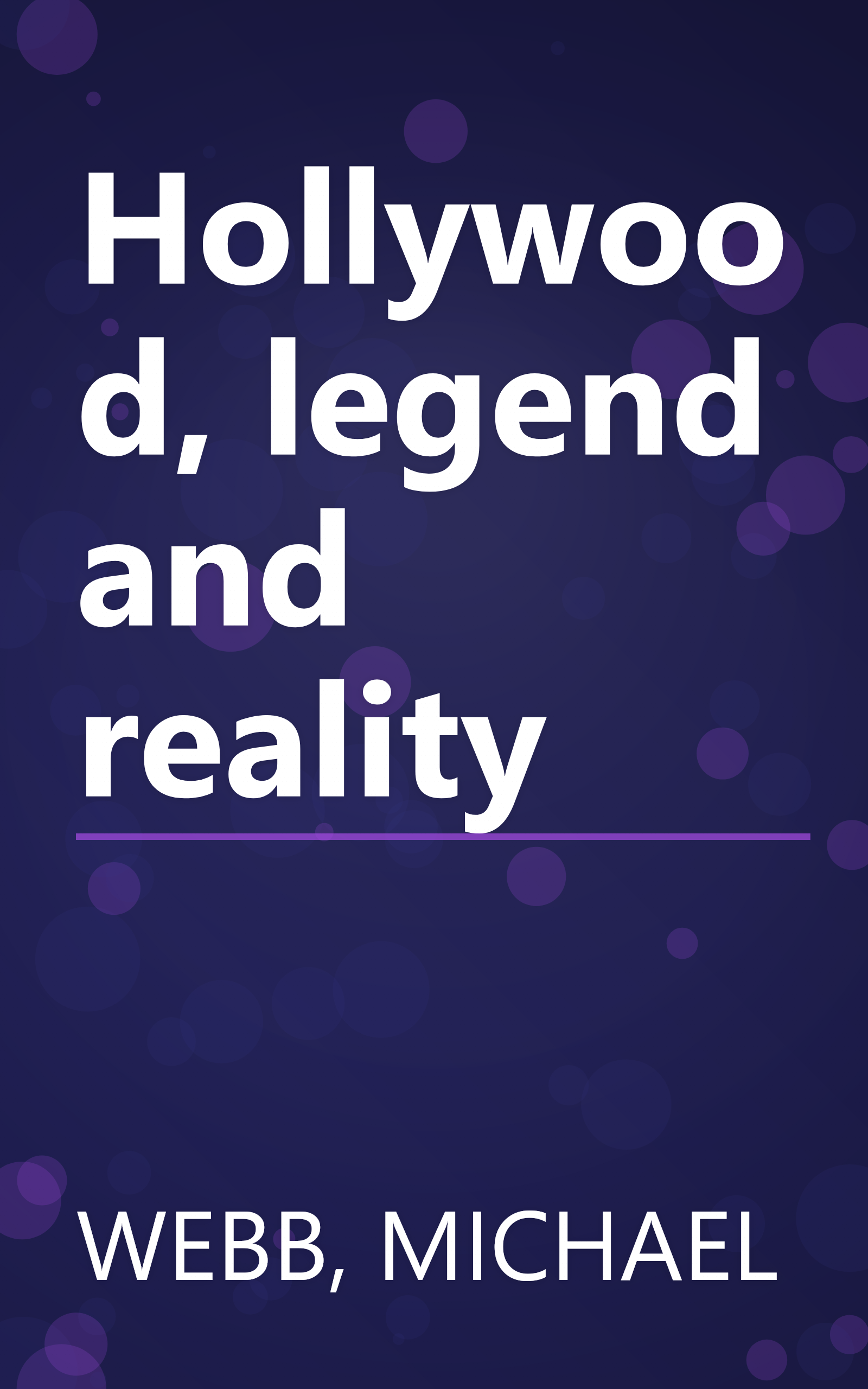 Hollywood, legend and reality book cover