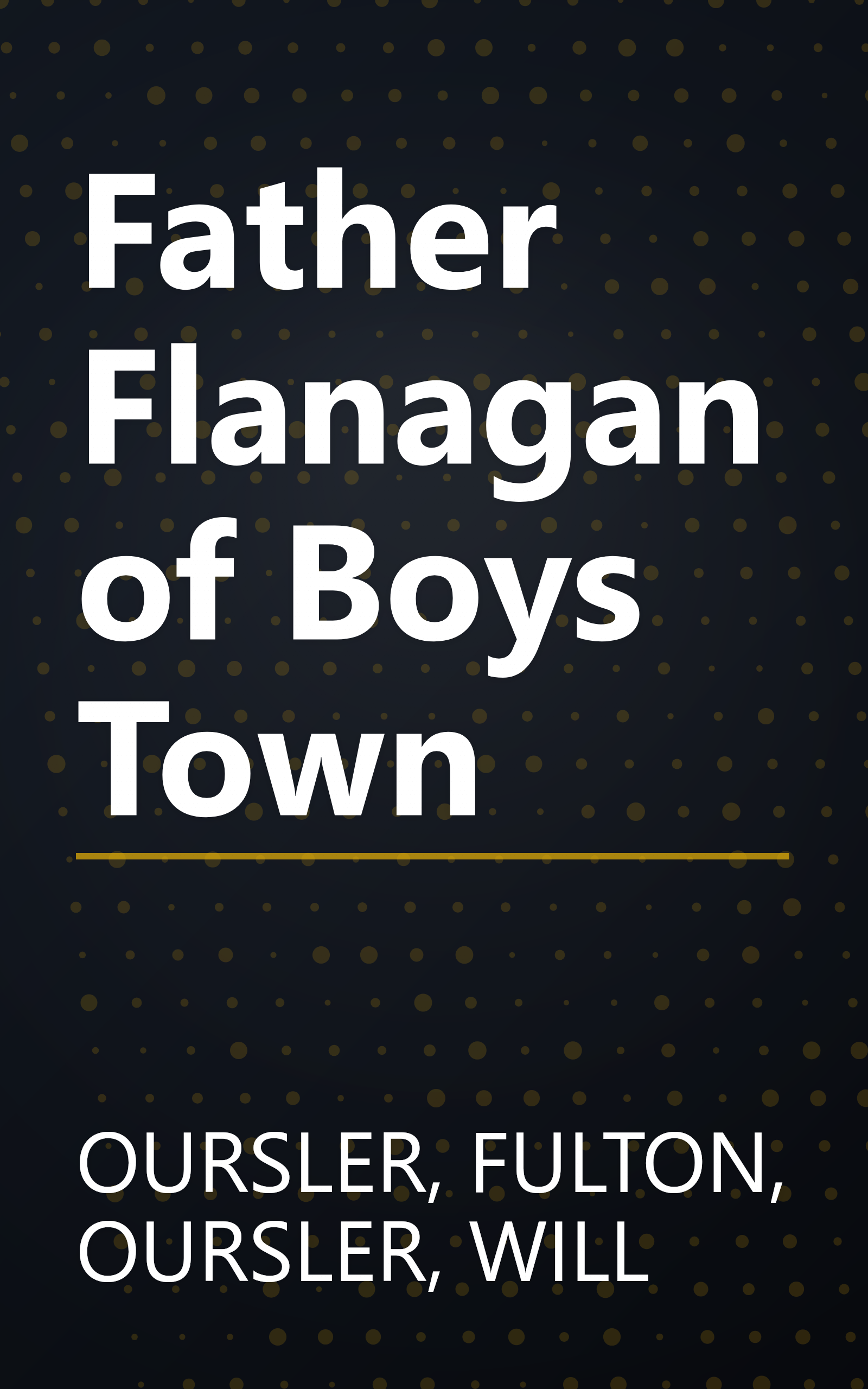 Father Flanagan of Boys Town book cover