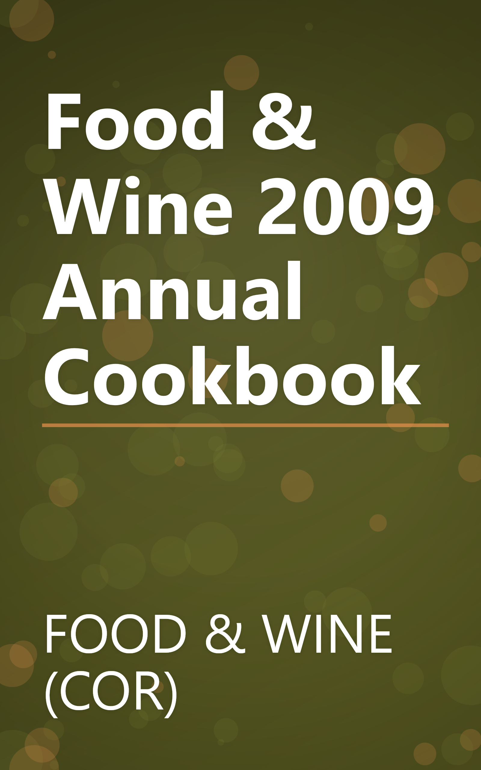 Food & Wine 2009 Annual Cookbook book cover
