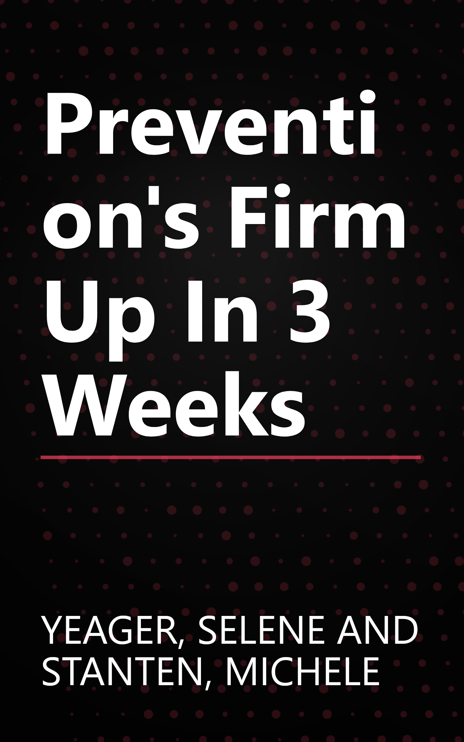 Prevention's Firm Up In 3 Weeks book cover