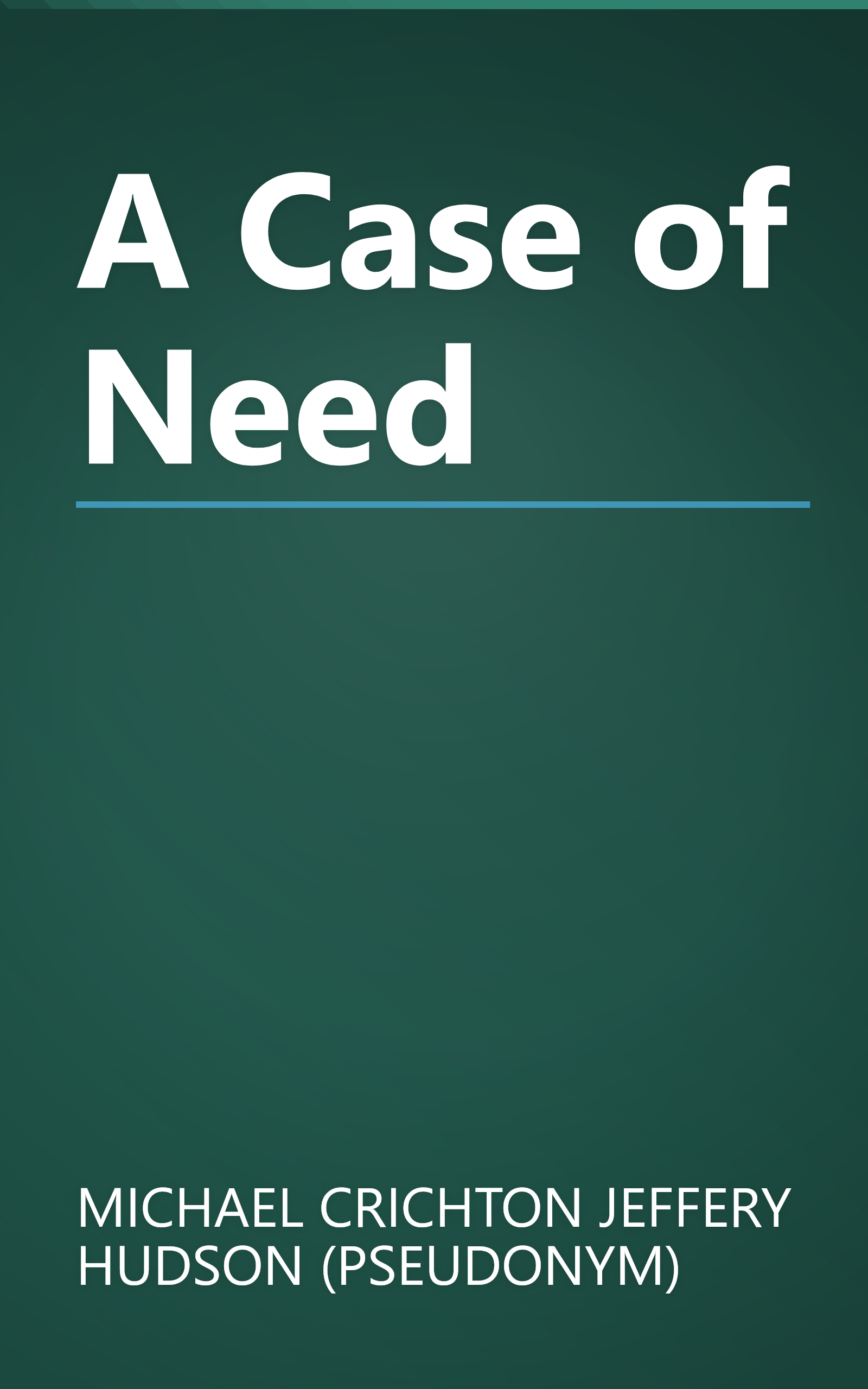 A Case of Need book cover