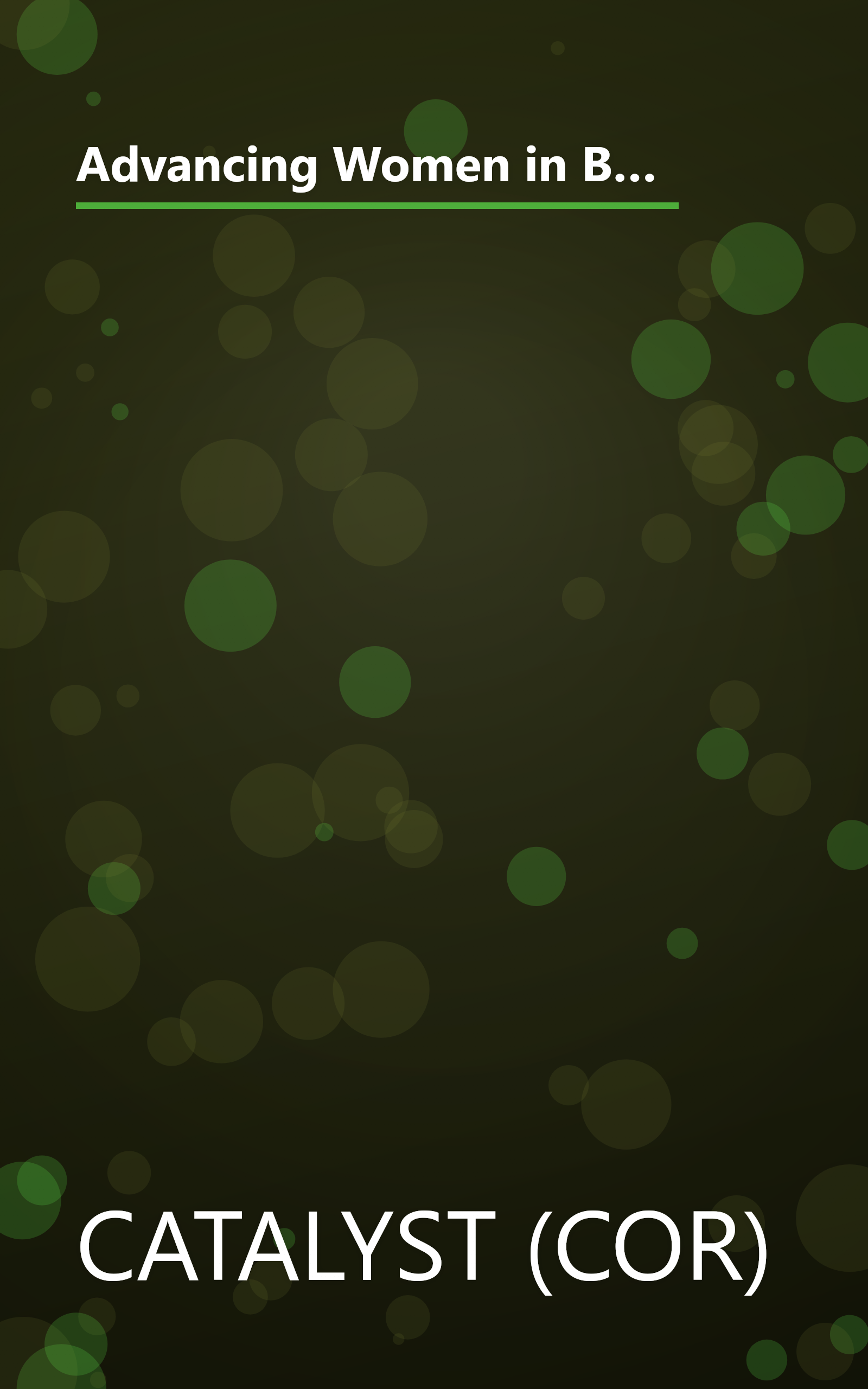 Advancing Women in Business--The Catalyst Guide: Best Practices from the Corporate Leaders (Jossey Bass Business & Management Series) book cover