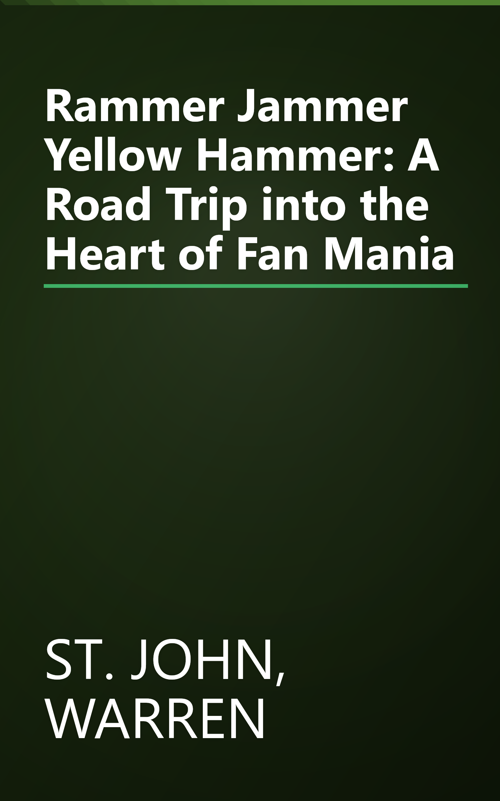 Rammer Jammer Yellow Hammer: A Road Trip into the Heart of Fan Mania book cover