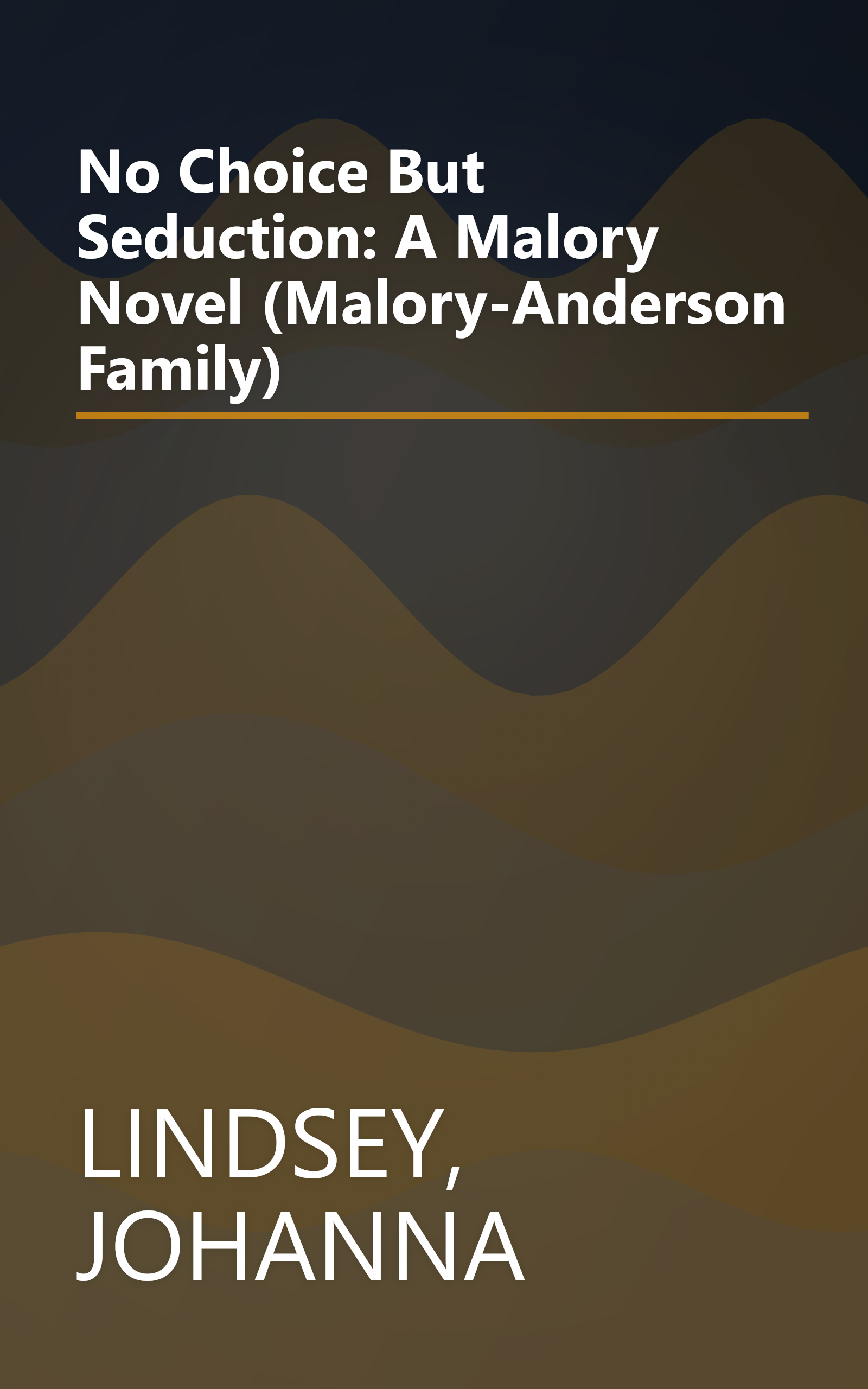No Choice But Seduction: A Malory Novel (Malory-Anderson Family) book cover
