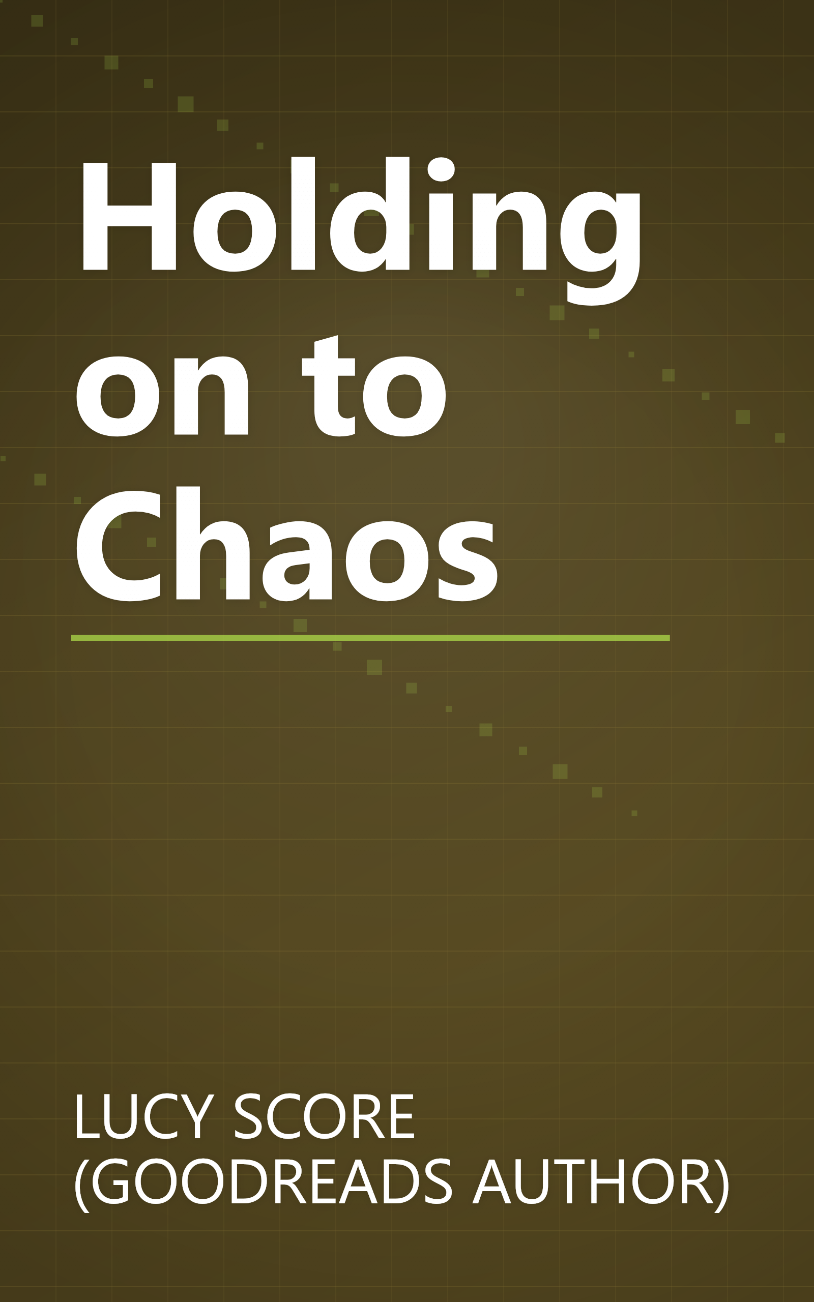 Holding on to Chaos book cover