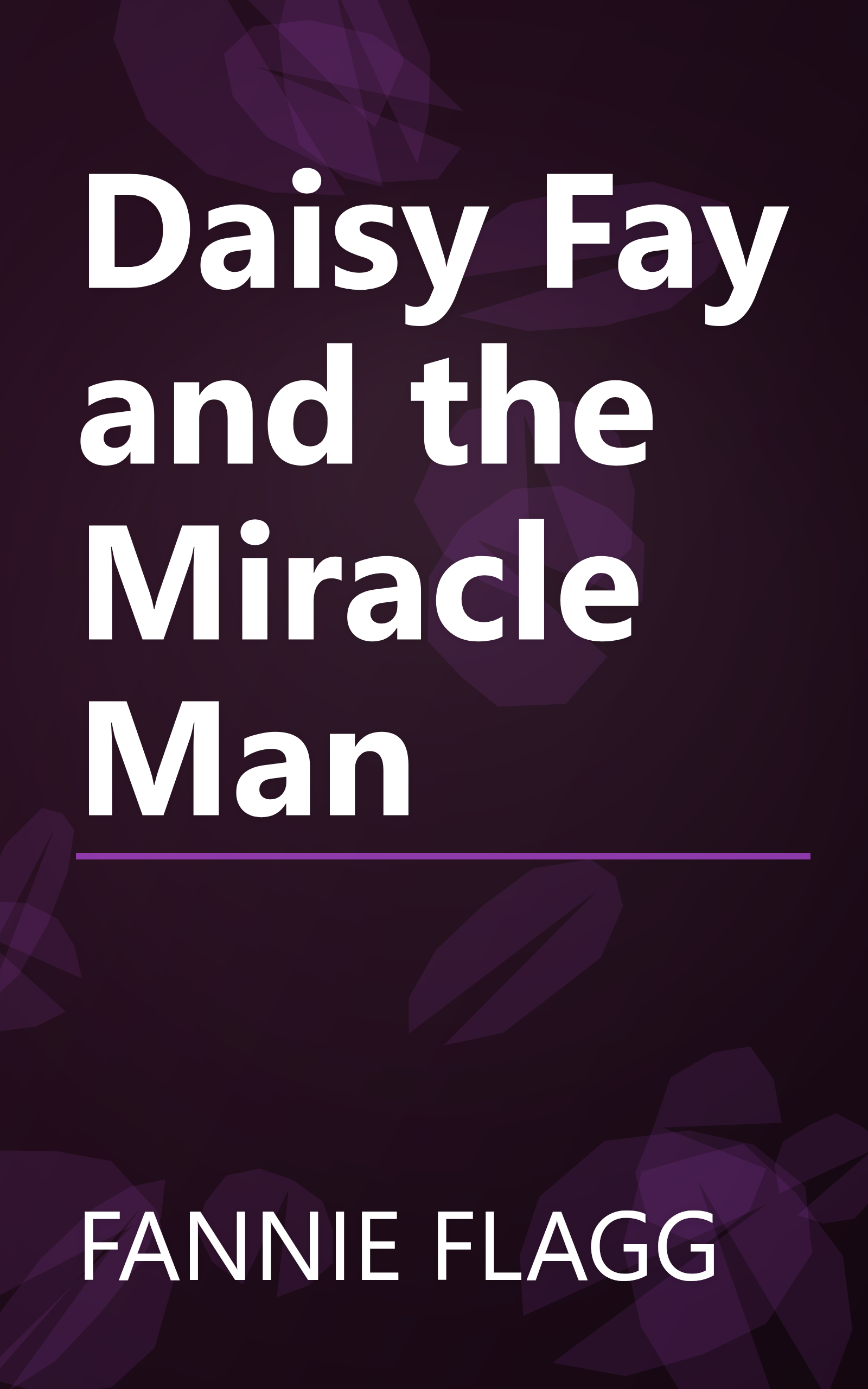 Daisy Fay and the Miracle Man book cover
