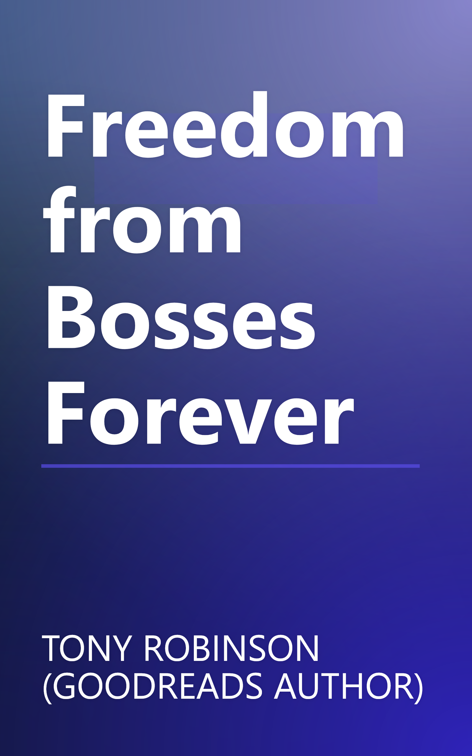 Freedom from Bosses Forever book cover