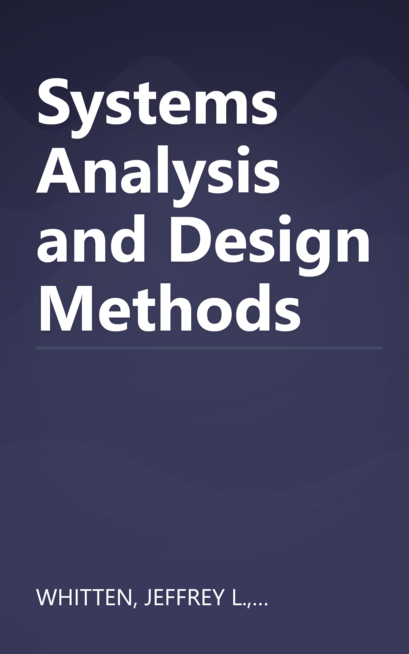 Systems Analysis and Design Methods book cover