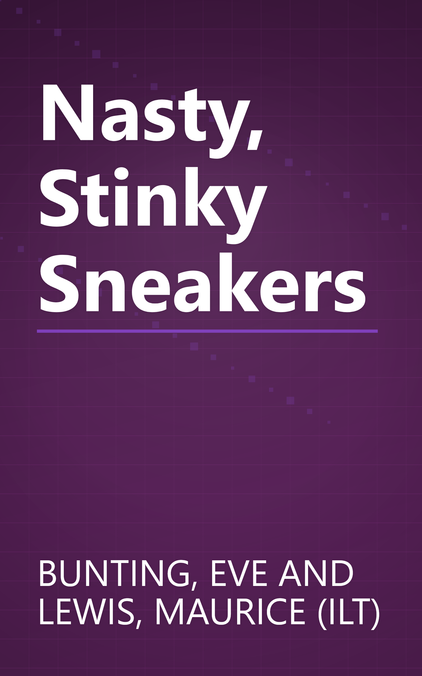 Nasty, Stinky Sneakers book cover
