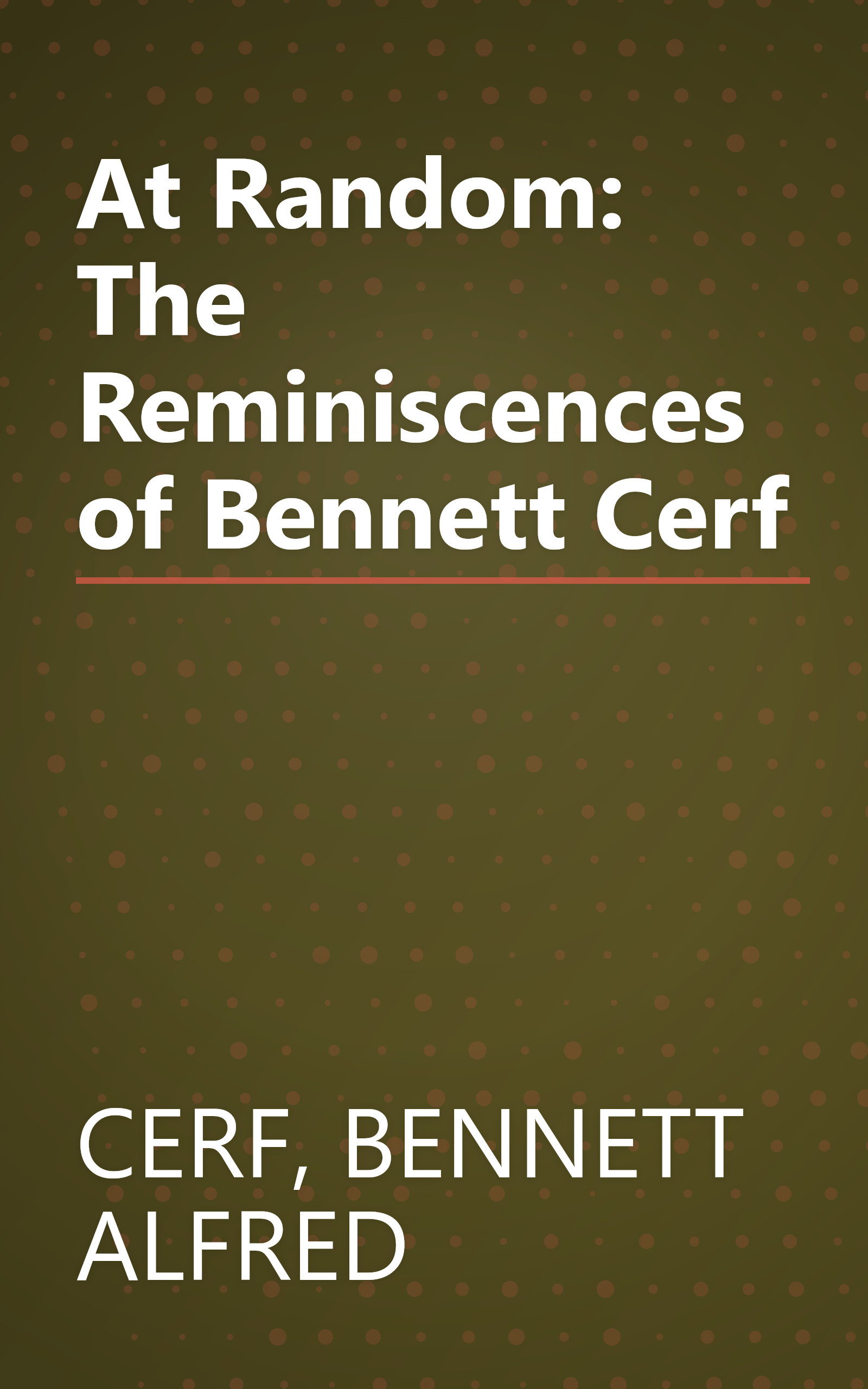 At Random: The Reminiscences of Bennett Cerf book cover