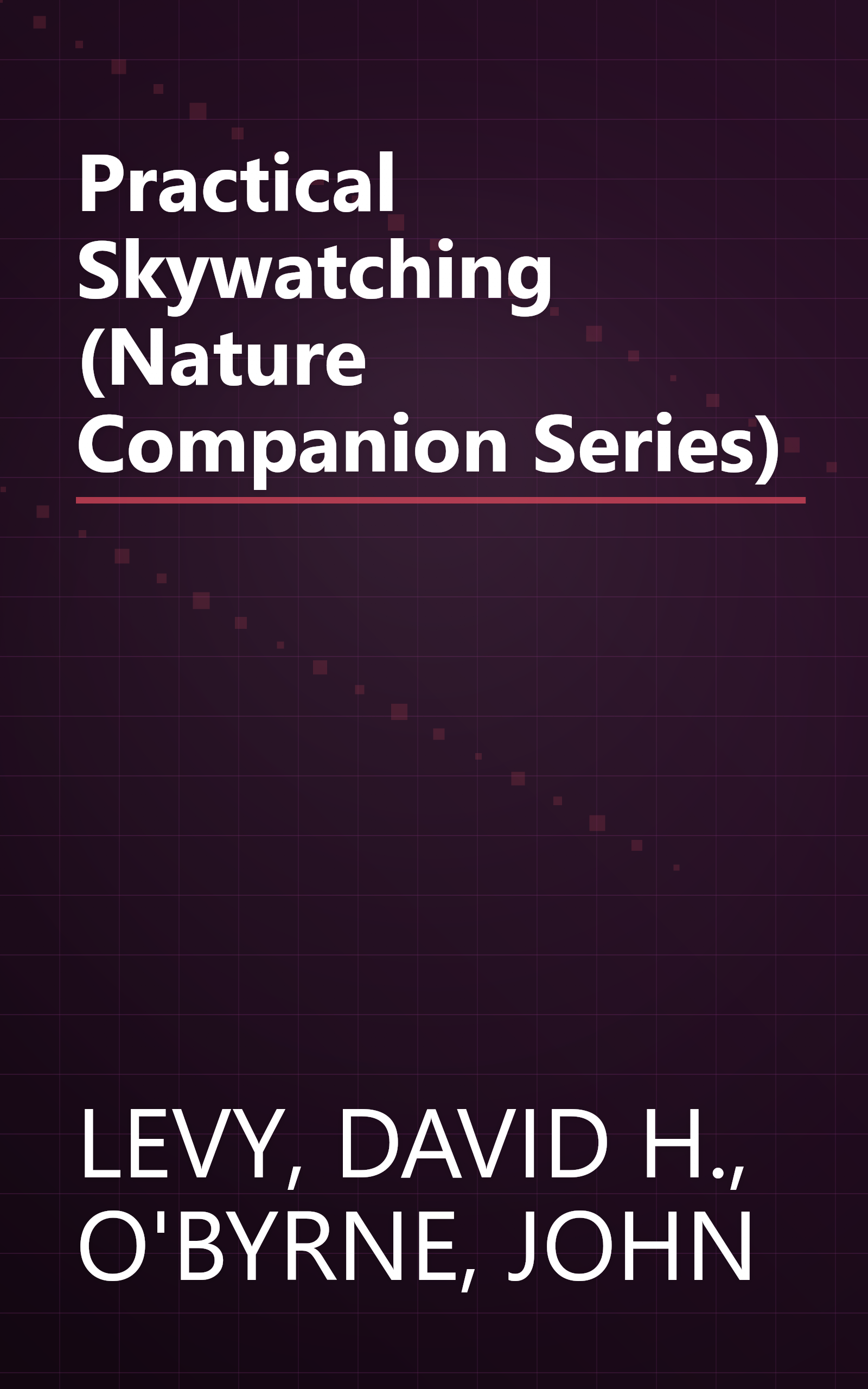 Practical Skywatching (Nature Companion Series) book cover