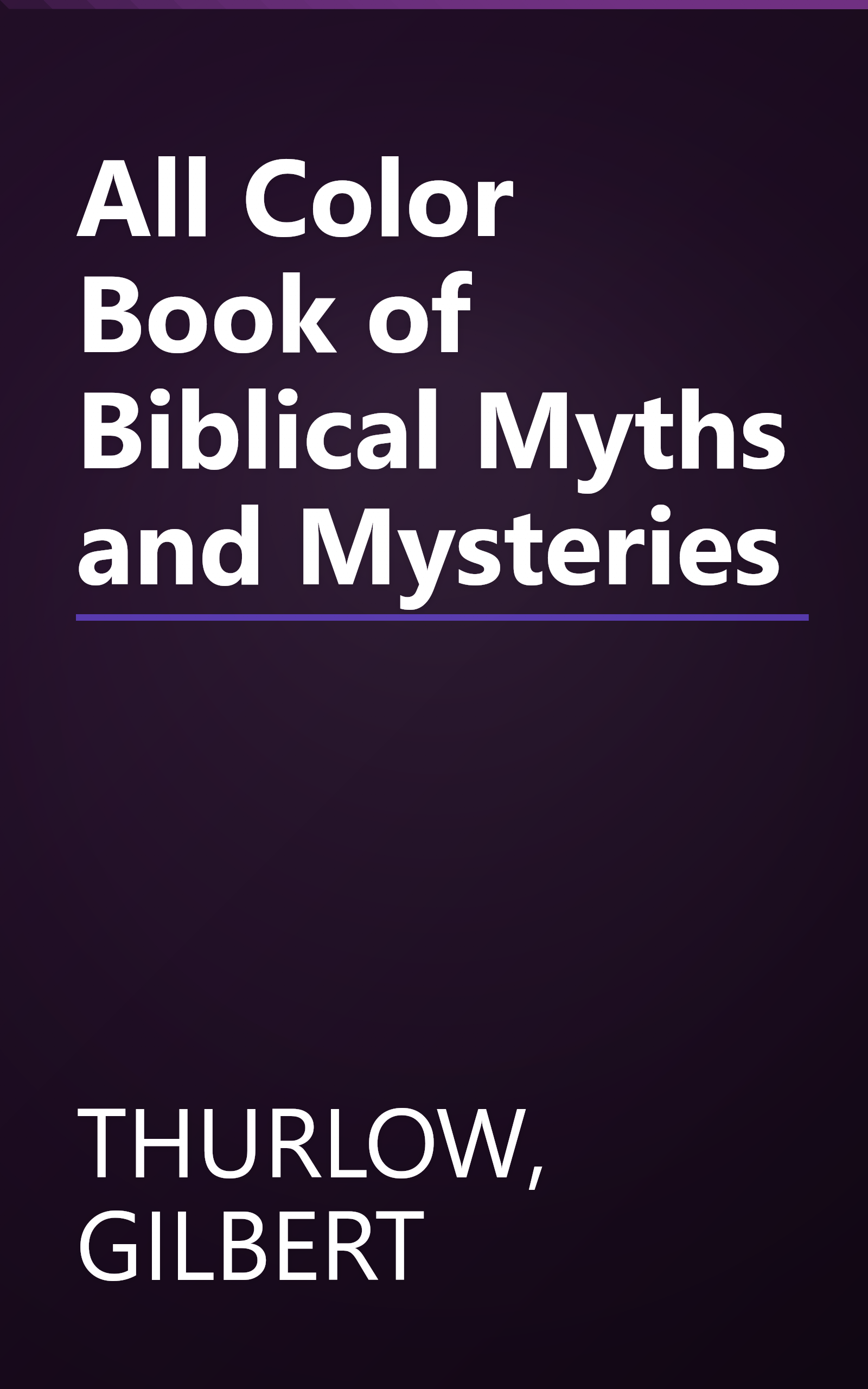 All Color Book of Biblical Myths and Mysteries book cover