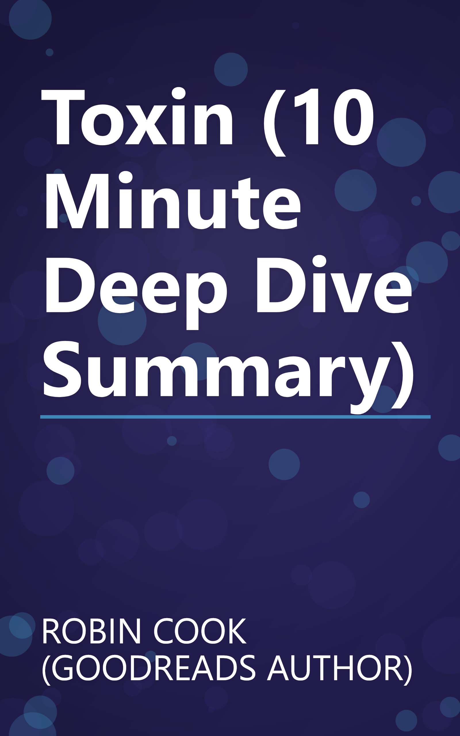 Toxin (10 Minute   Deep Dive Summary) book cover