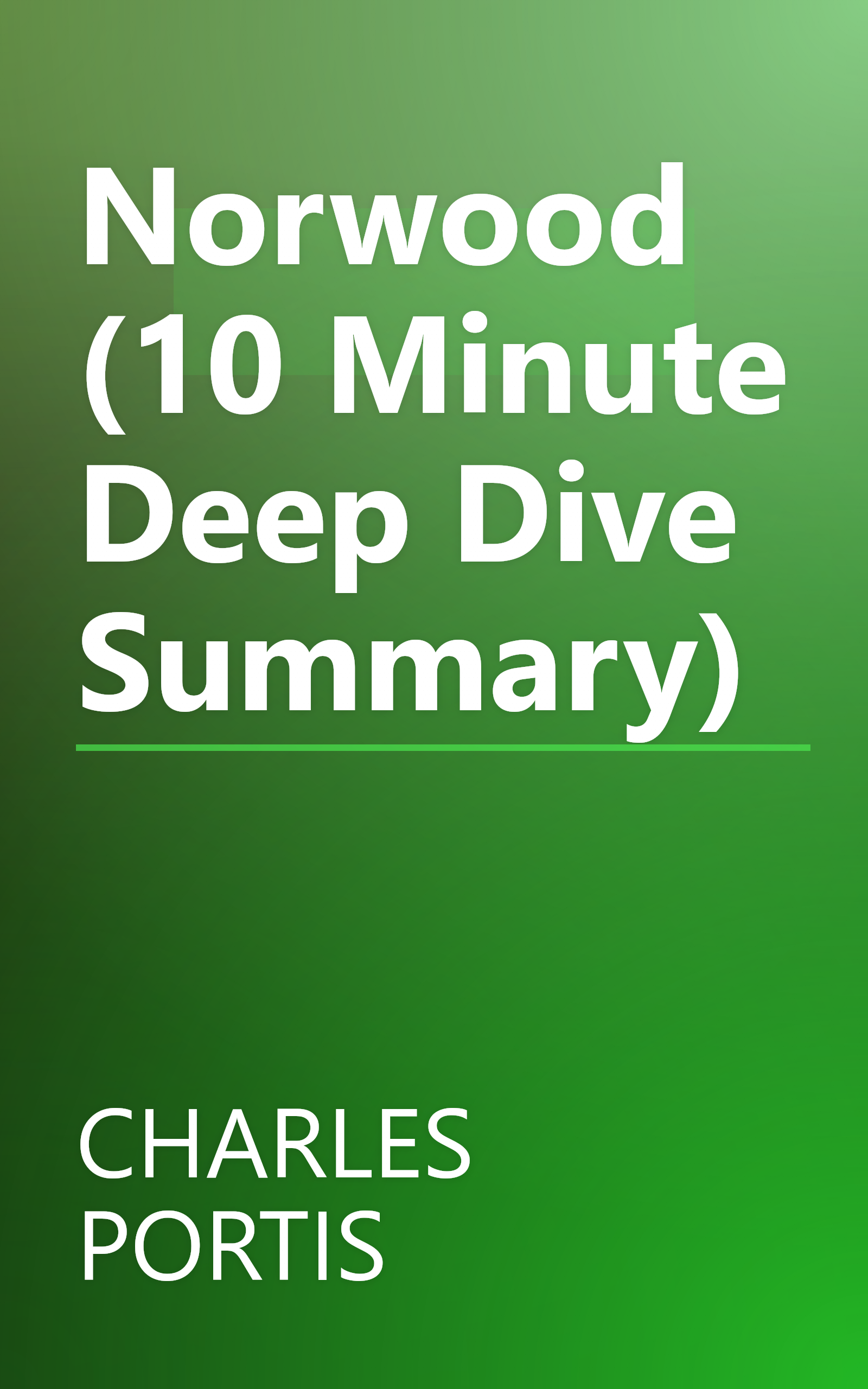 Norwood (10 Minute   Deep Dive Summary) book cover