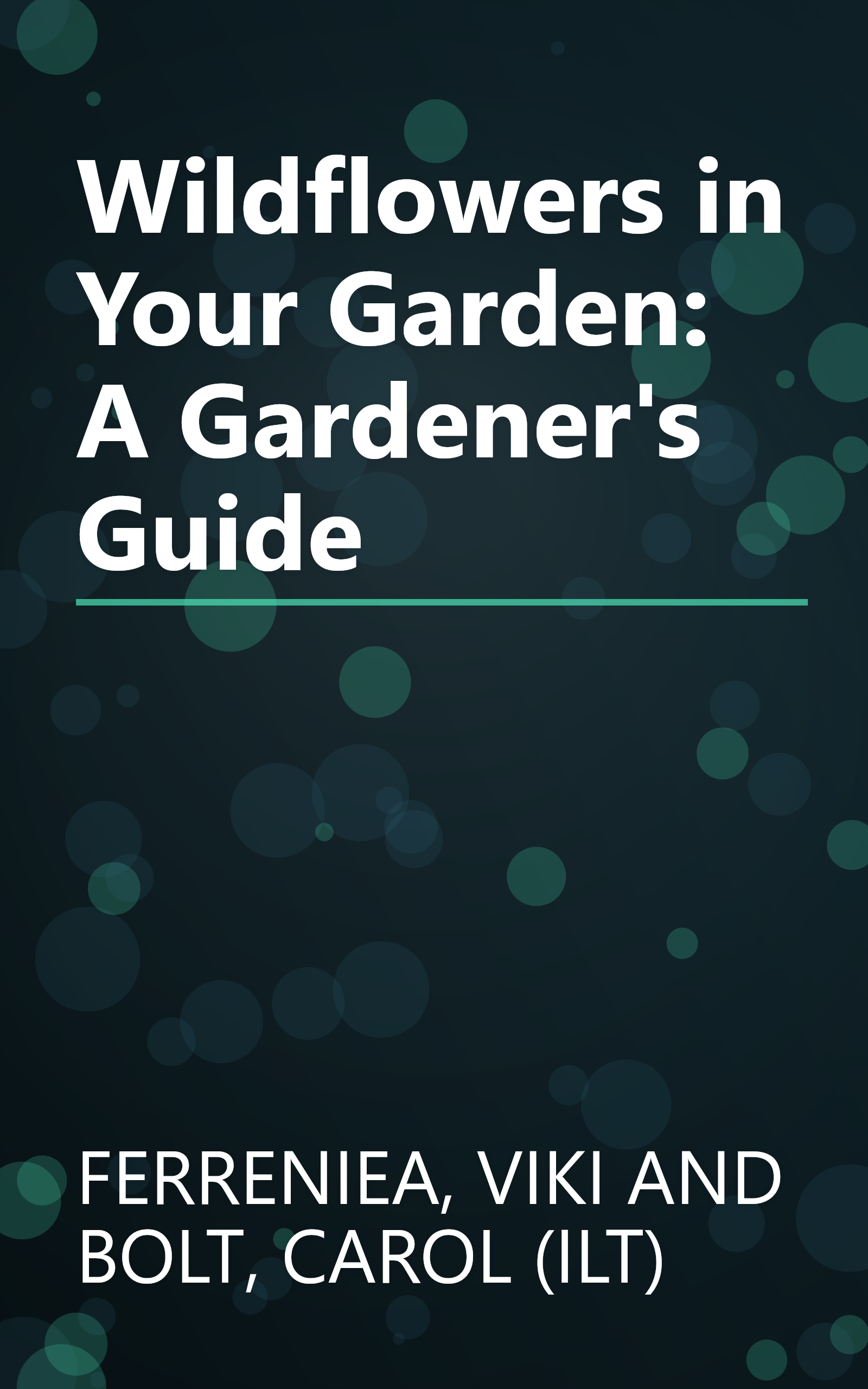 Wildflowers in Your Garden: A Gardener's Guide book cover