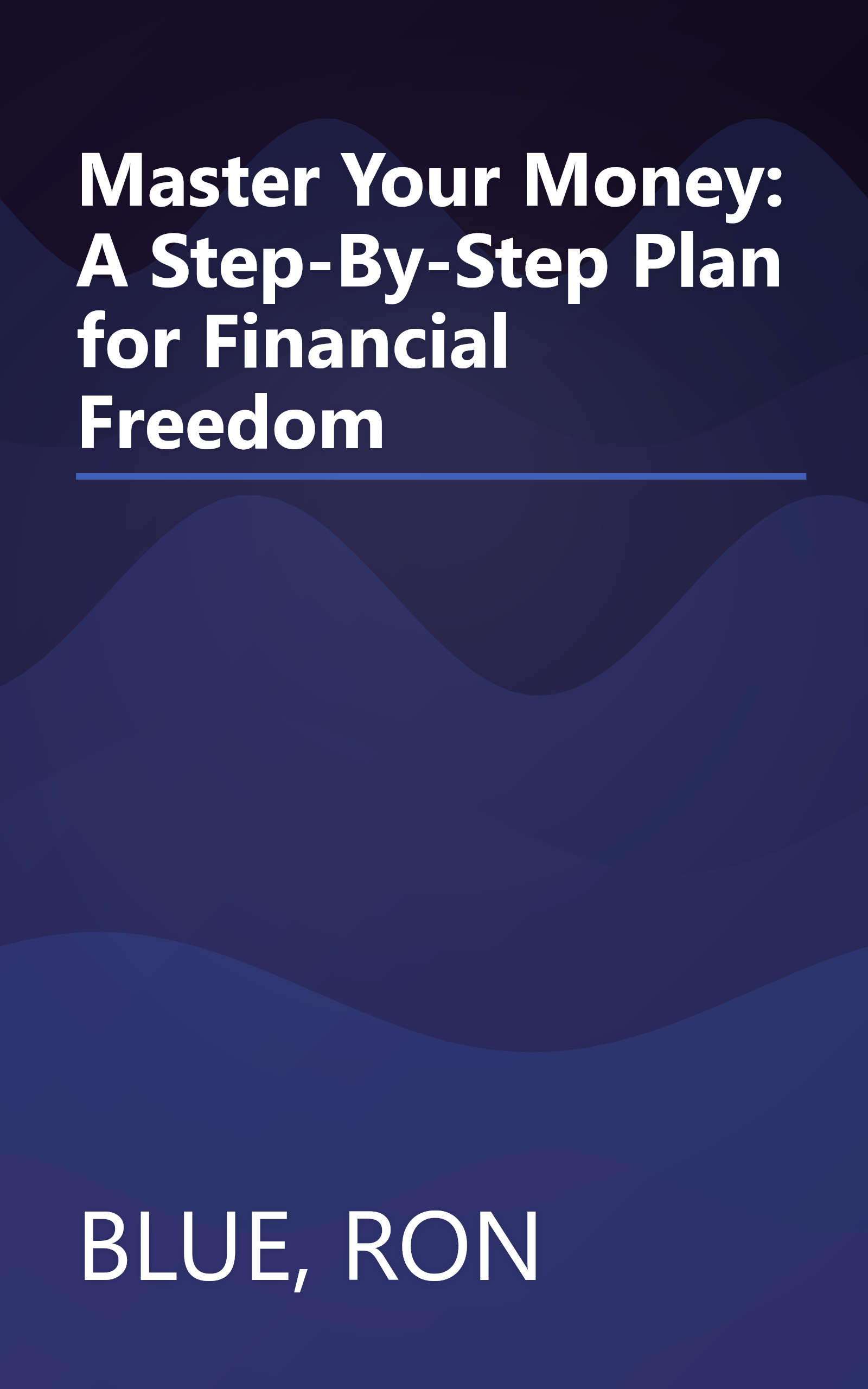 Master Your Money: A Step-By-Step Plan for Financial Freedom book cover