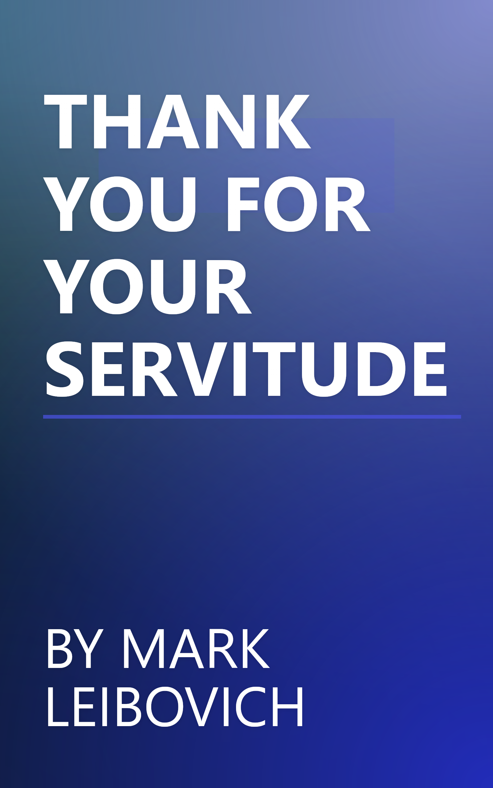 THANK YOU FOR YOUR SERVITUDE book cover