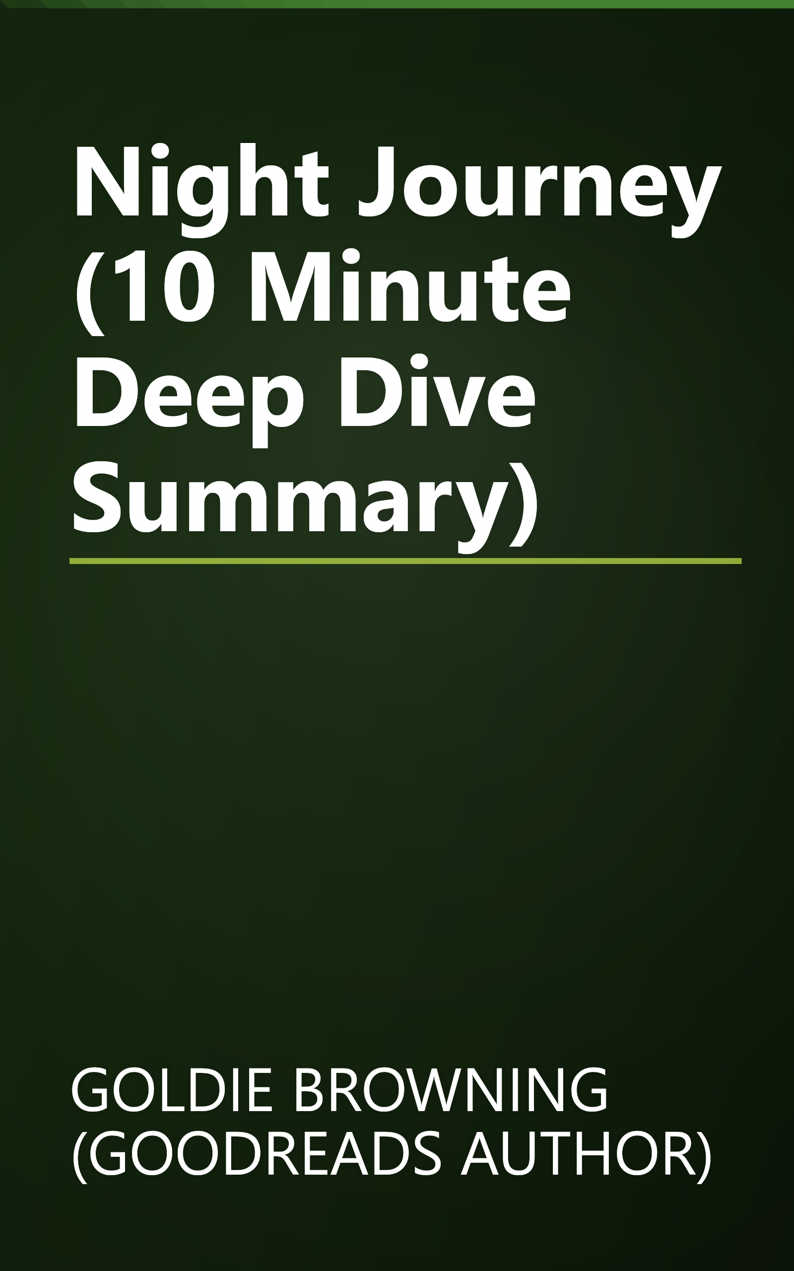 Night Journey (10 Minute   Deep Dive Summary) book cover