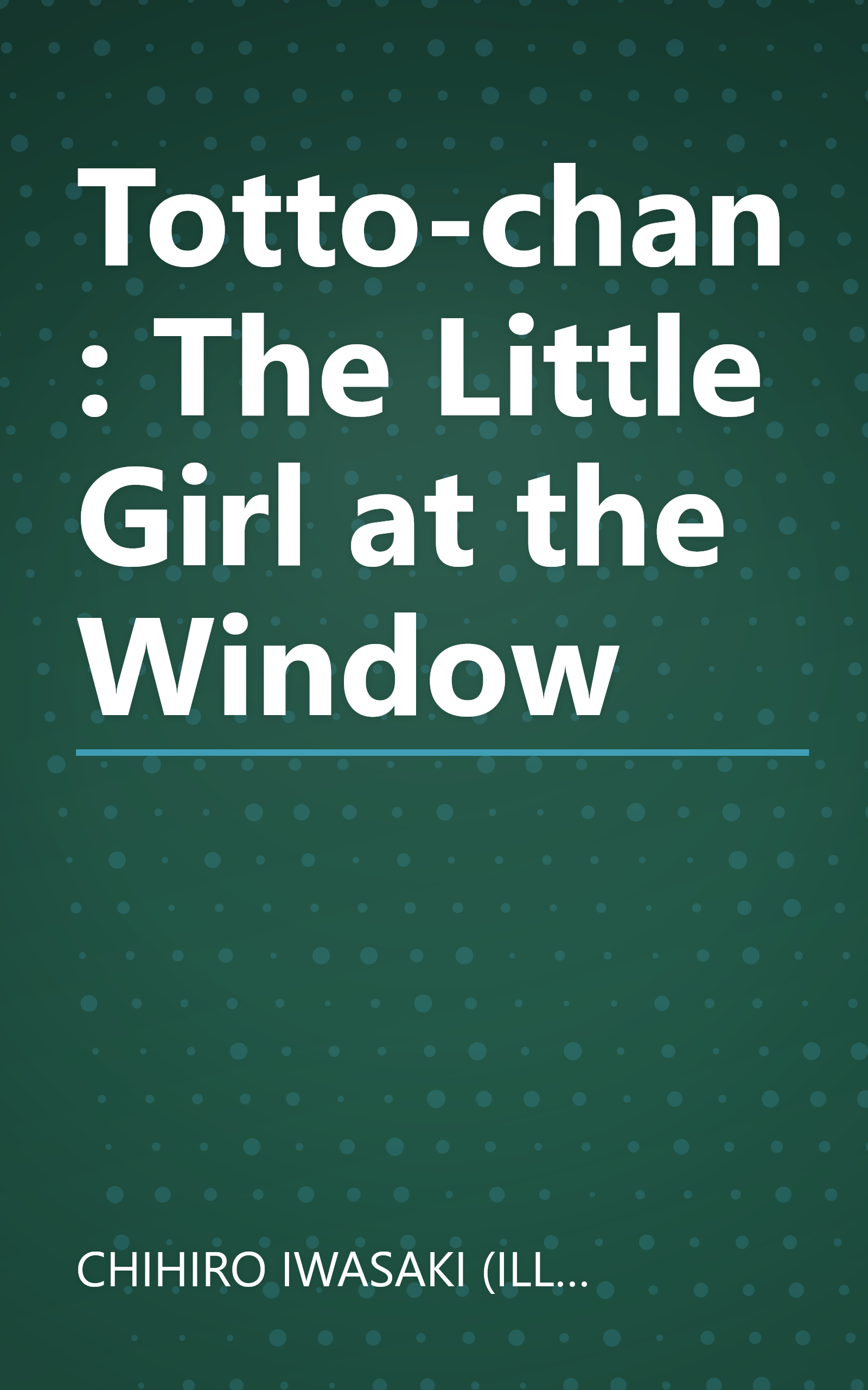 Totto-chan: The Little Girl at the Window book cover
