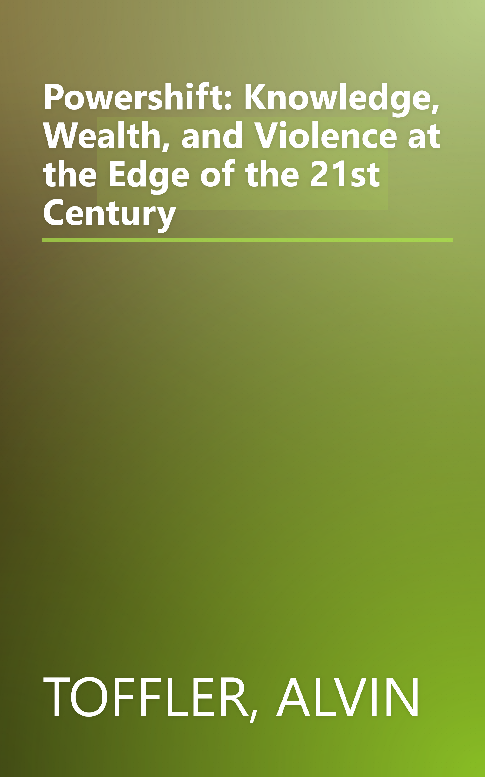 Powershift: Knowledge, Wealth, and Violence at the Edge of the 21st Century book cover