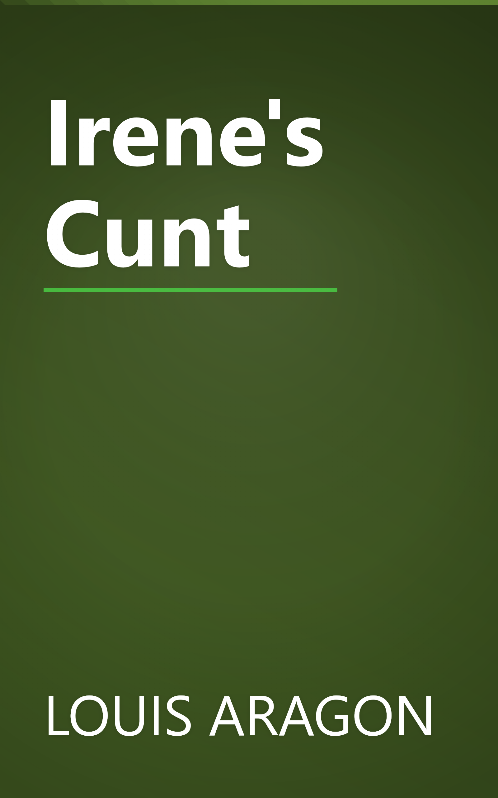 Irene's Cunt book cover