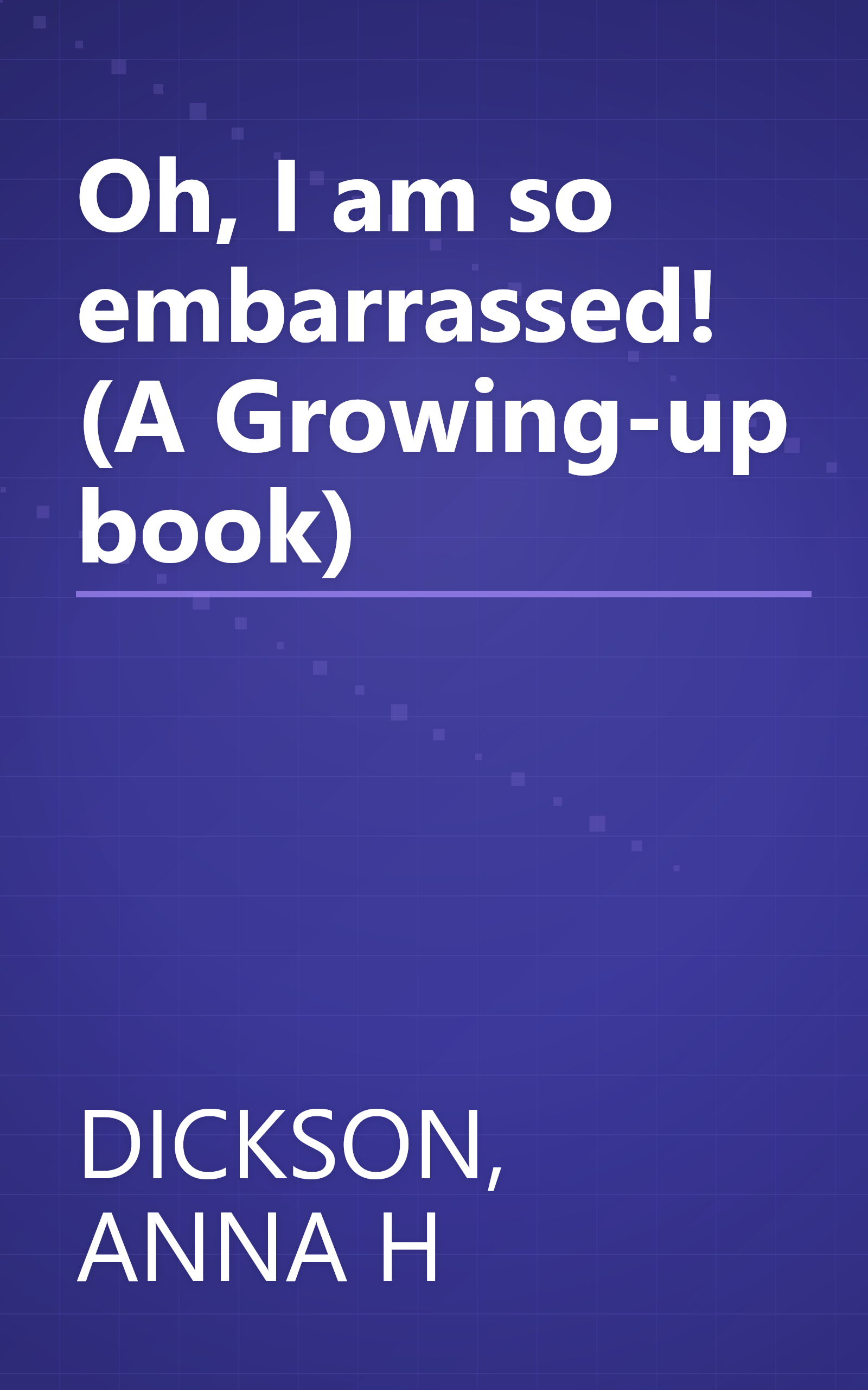 Oh, I am so embarrassed! (A Growing-up book) book cover