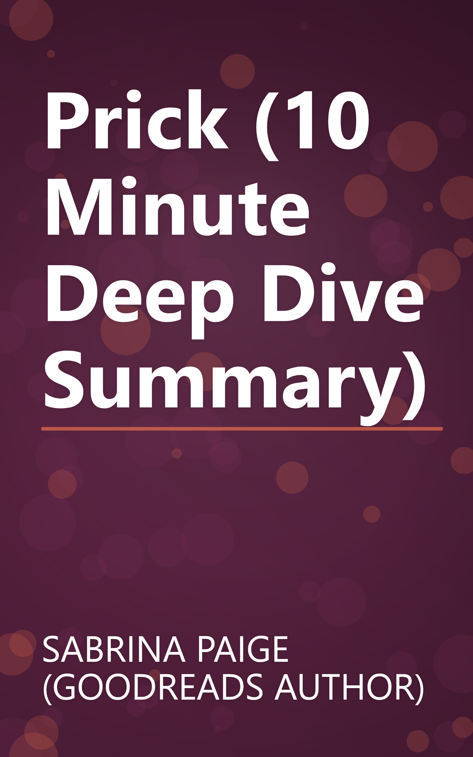 Prick (10 Minute   Deep Dive Summary) book cover