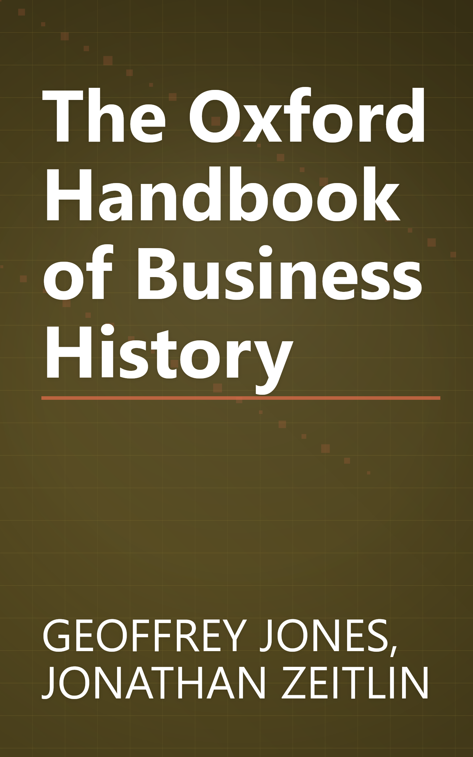 The Oxford Handbook of Business History book cover
