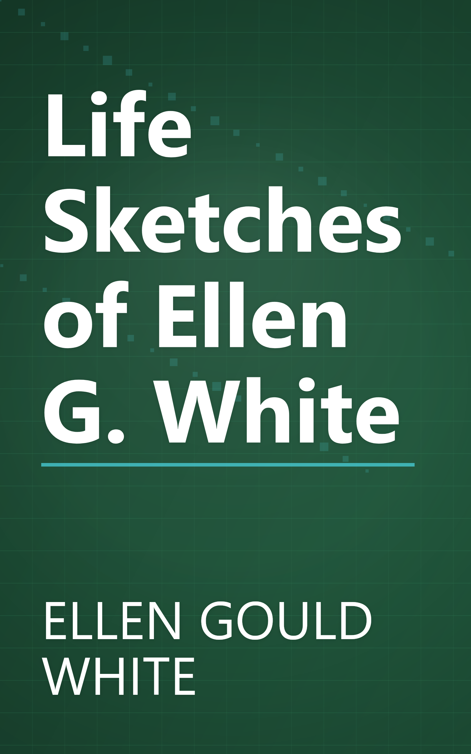 Life Sketches of Ellen G. White book cover
