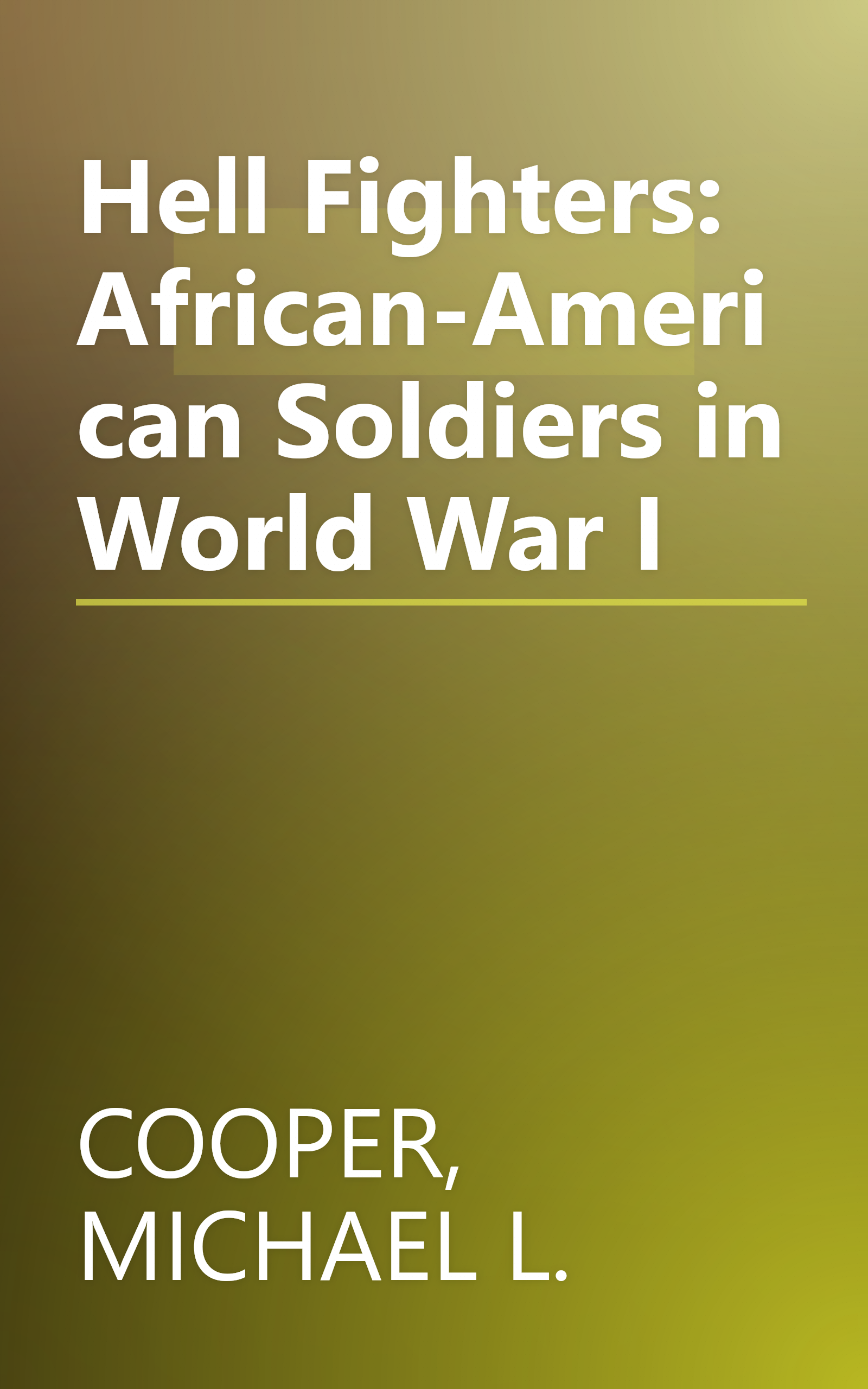 Hell Fighters: African-American Soldiers in World War I book cover