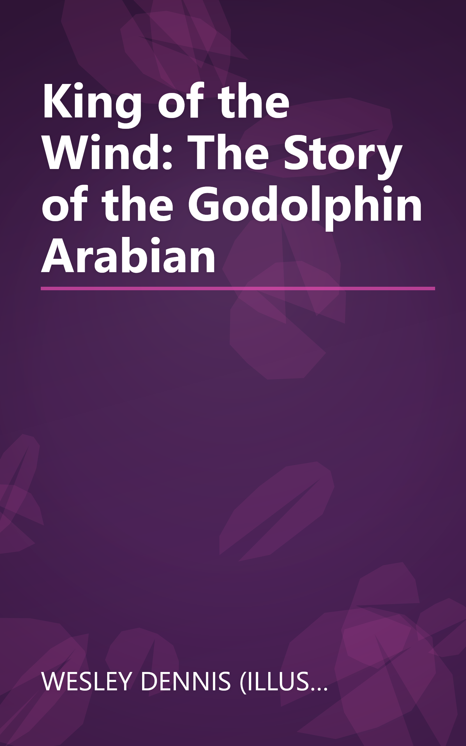 King of the Wind: The Story of the Godolphin Arabian book cover