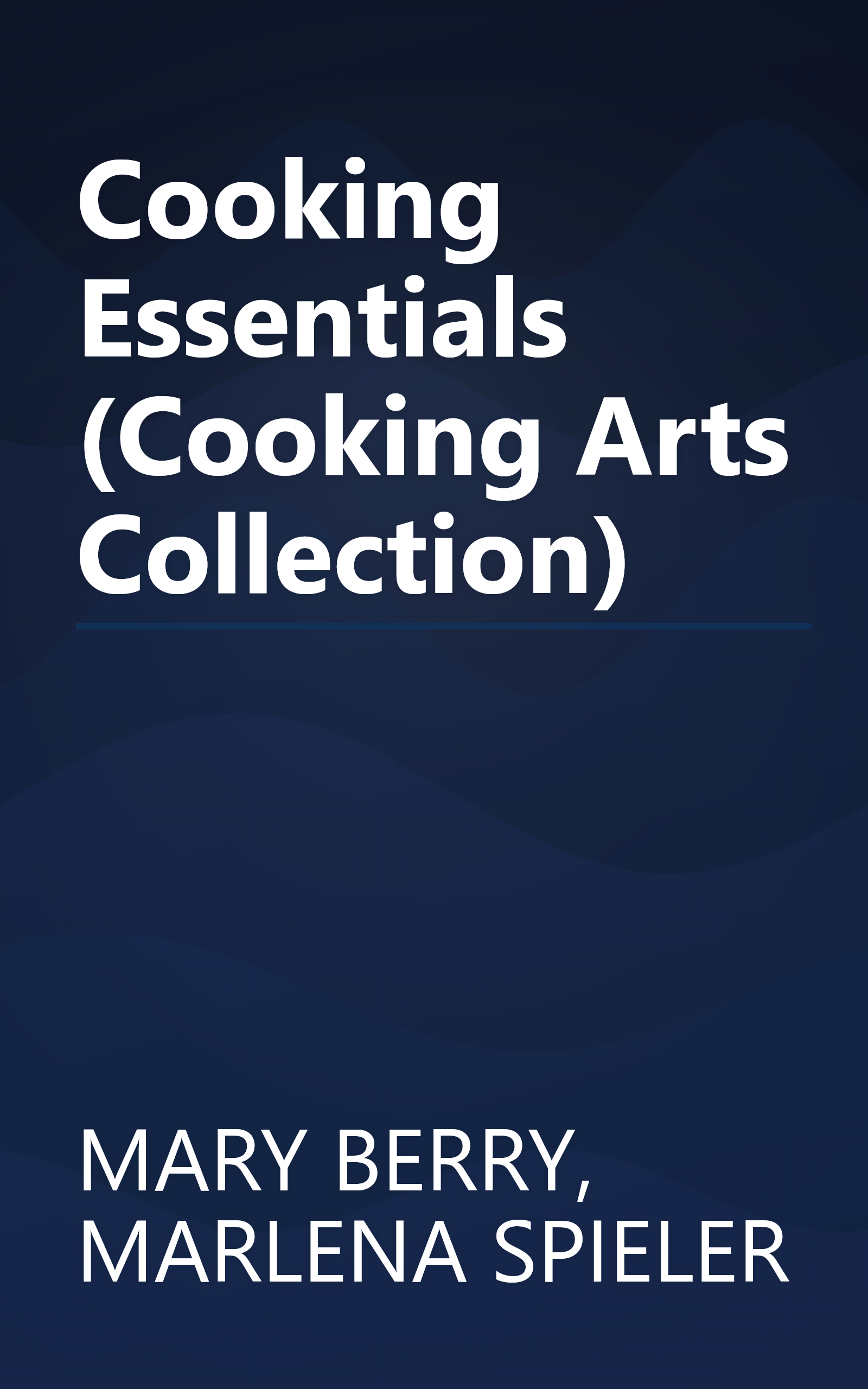 Cooking Essentials (Cooking Arts Collection) book cover