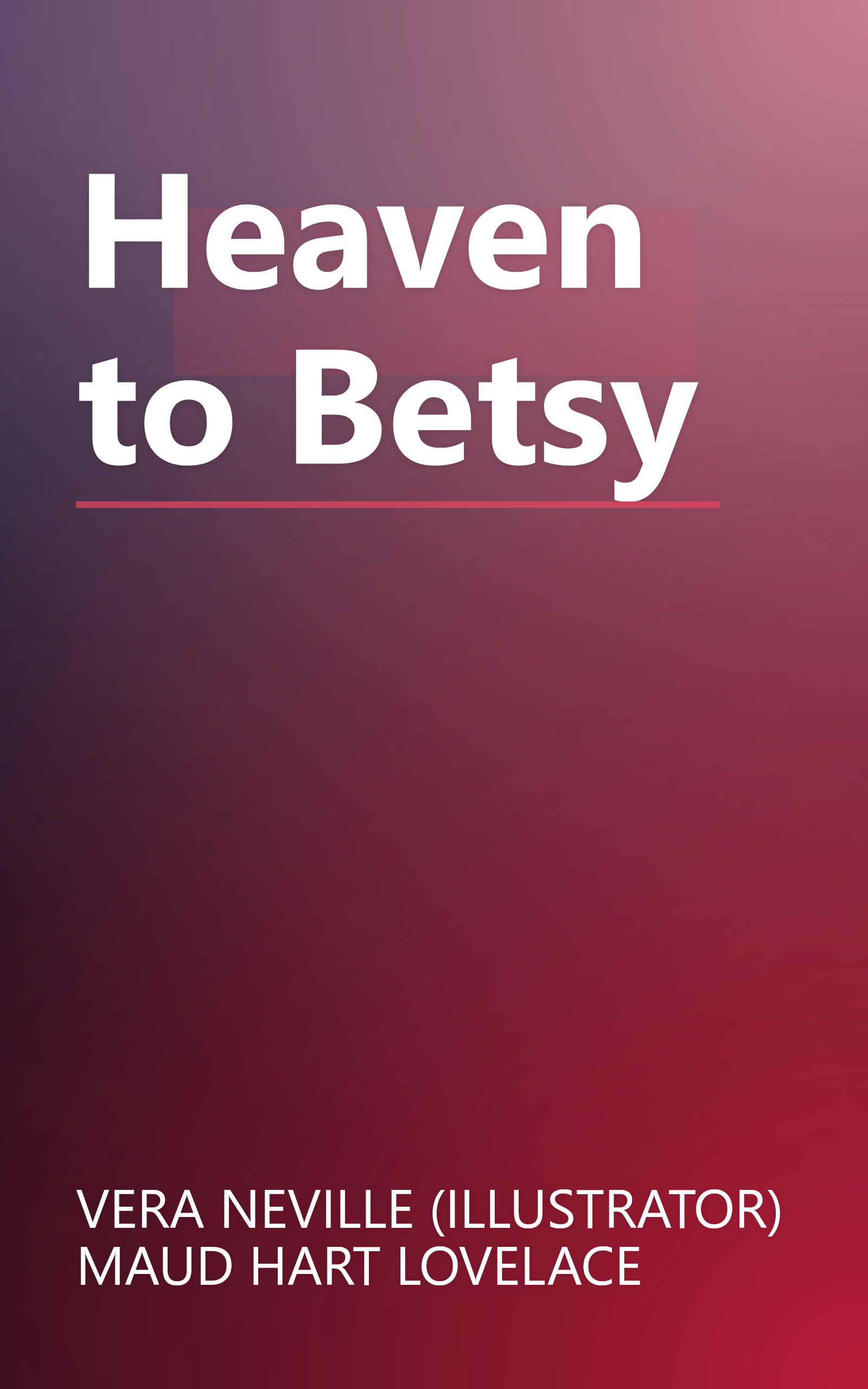 Heaven to Betsy book cover