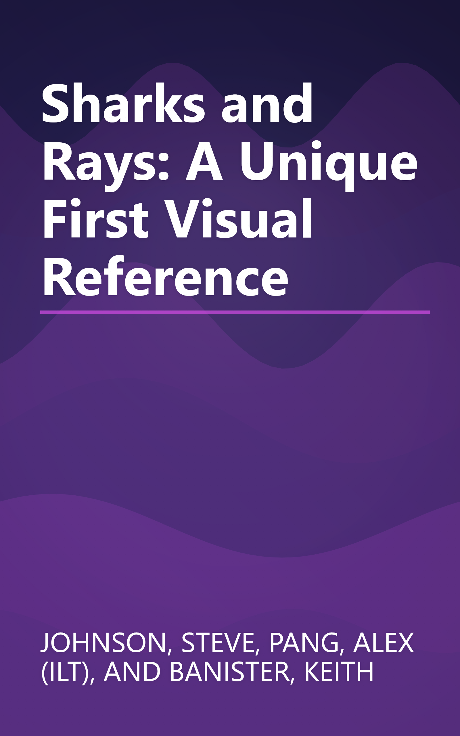 Sharks and Rays: A Unique First Visual Reference book cover
