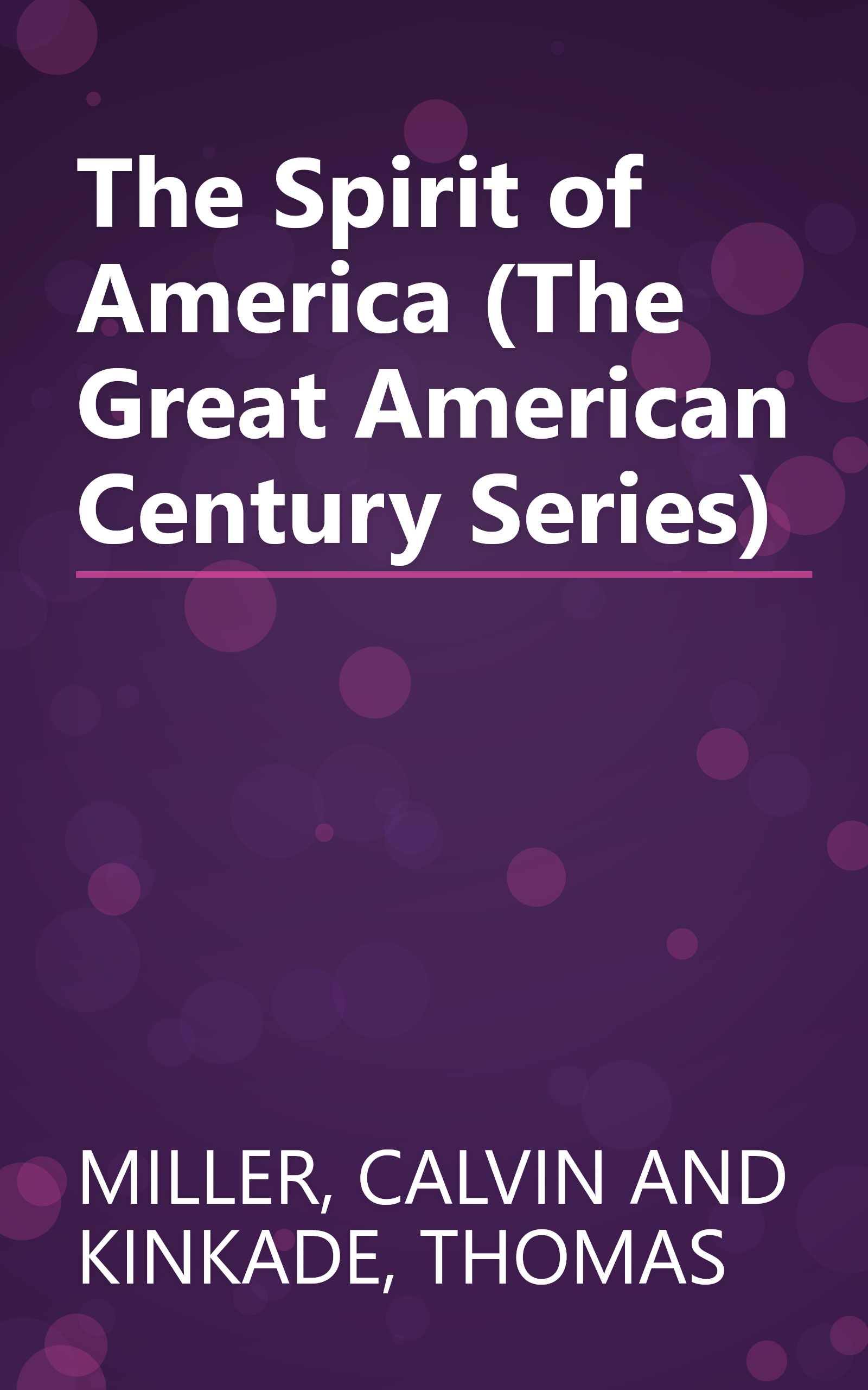 The Spirit of America (The Great American Century Series) book cover