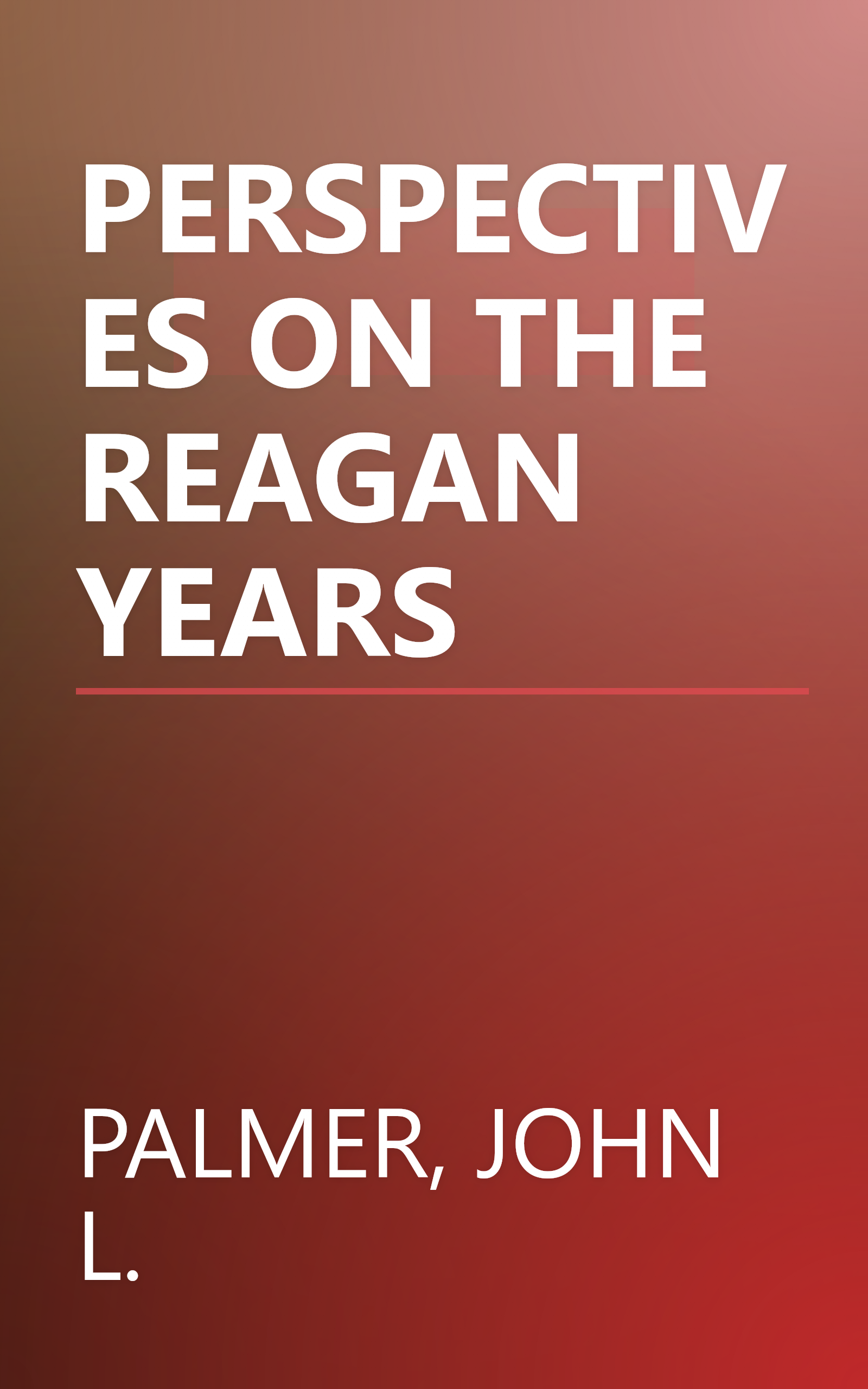 PERSPECTIVES ON THE REAGAN YEARS book cover