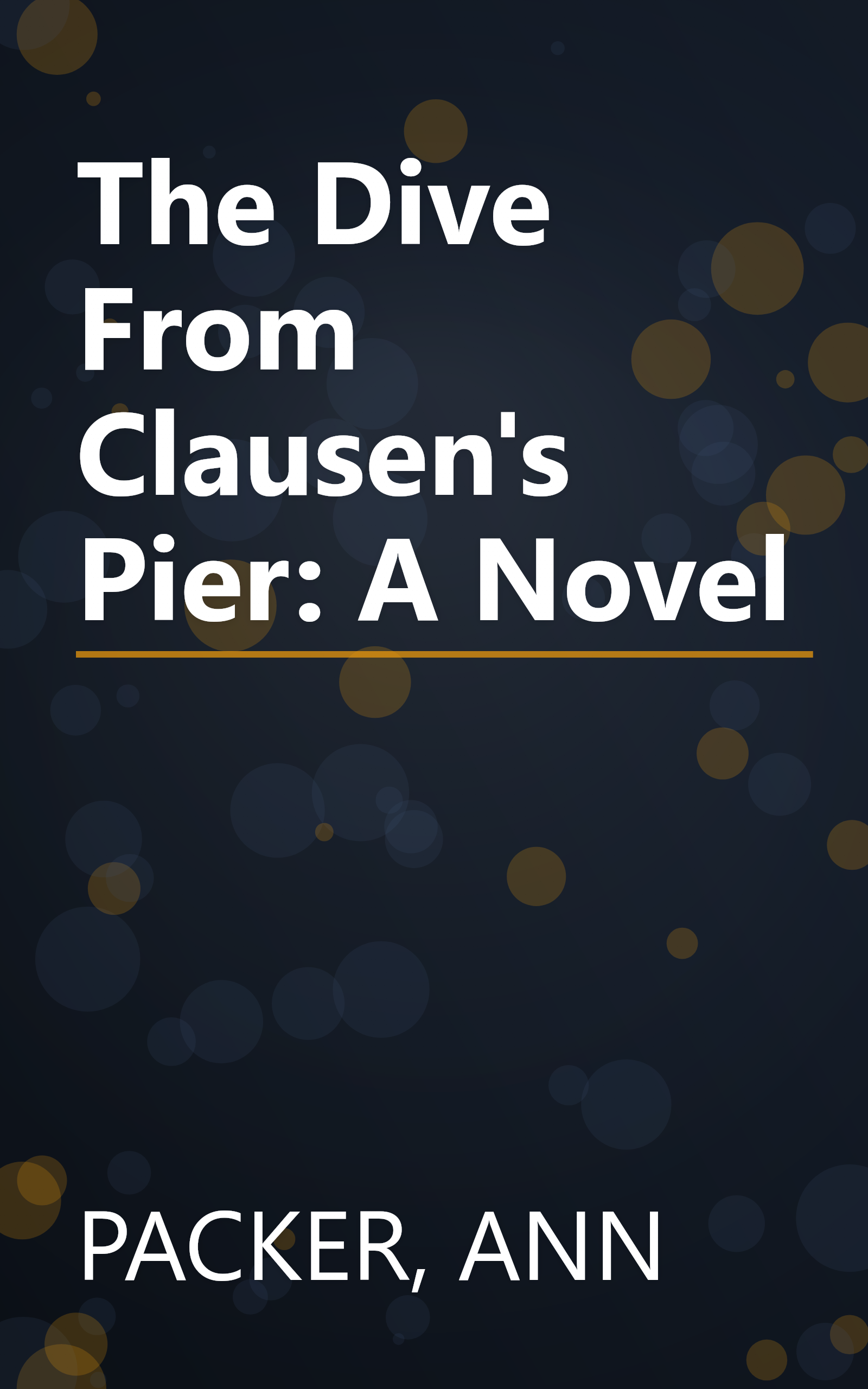 The Dive From Clausen's Pier: A Novel book cover