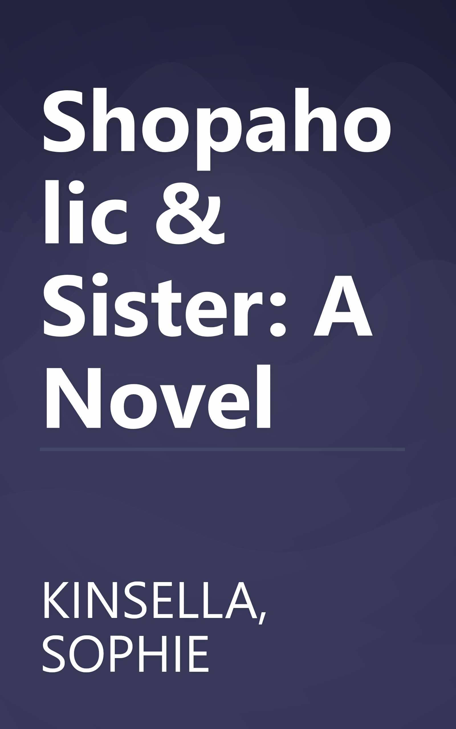 Shopaholic & Sister: A Novel book cover