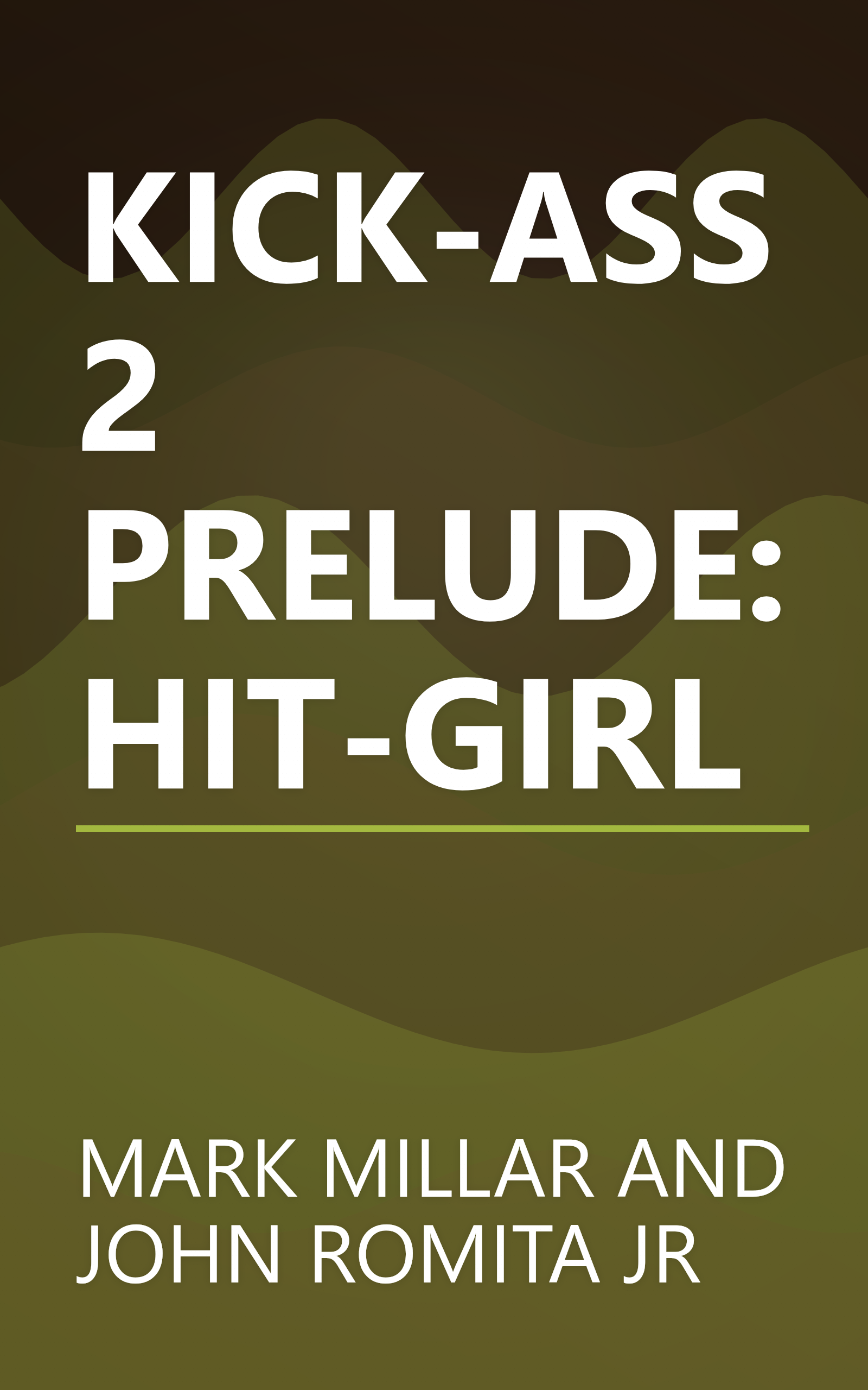 KICK-ASS 2 PRELUDE: HIT-GIRL book cover