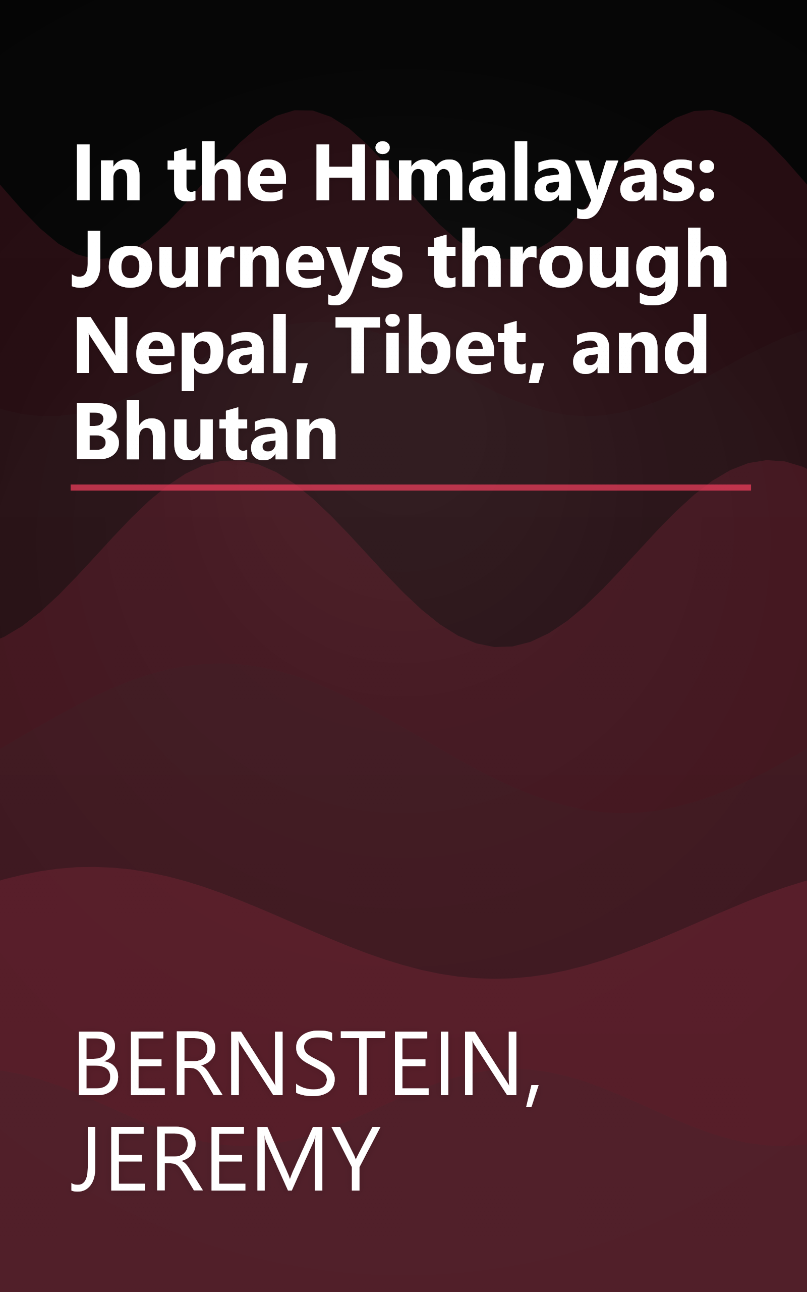 In the Himalayas: Journeys through Nepal, Tibet, and Bhutan book cover