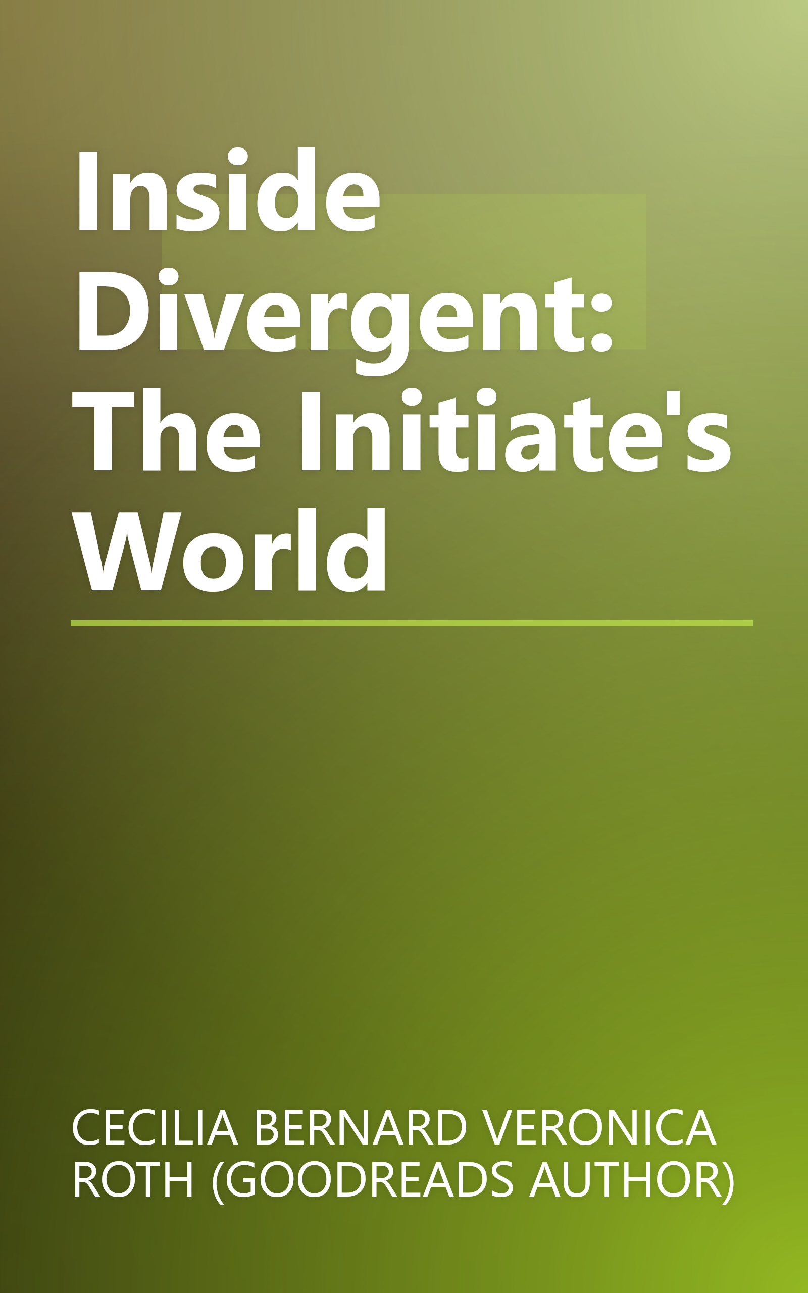 Inside Divergent: The Initiate's World book cover