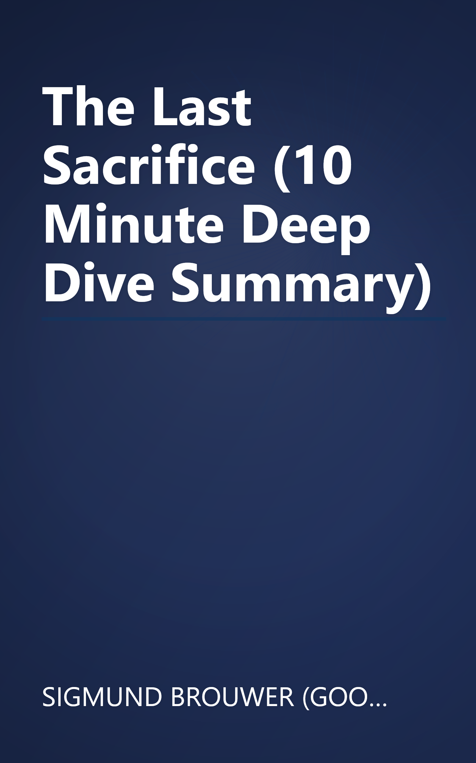 The Last Sacrifice (10 Minute   Deep Dive Summary) book cover