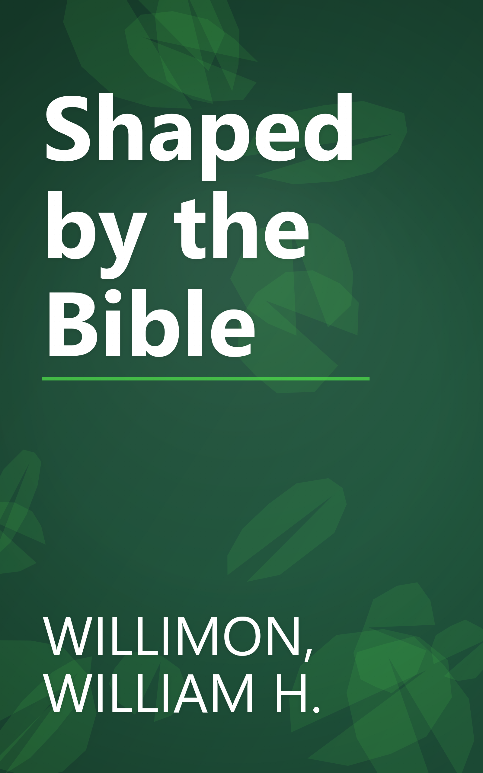Shaped by the Bible book cover